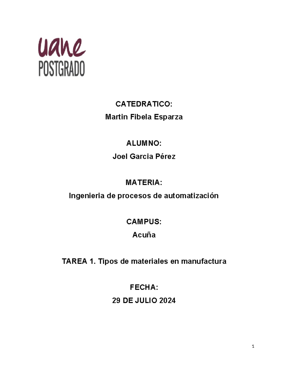 Tarea 1. Tipos de materiales en manufactura - CATEDRATICO: Martin ...