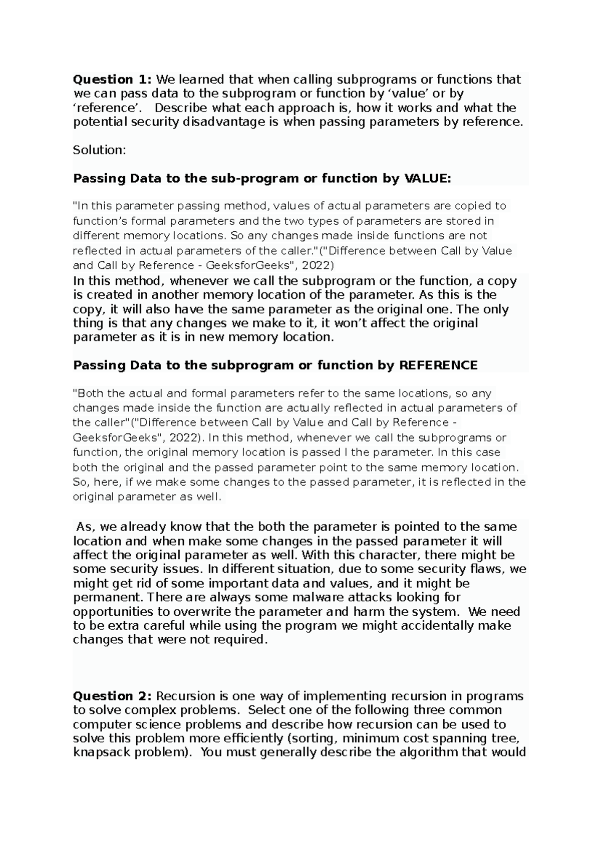 Discussion 4 3 - Question 1: We learned that when calling subprograms ...