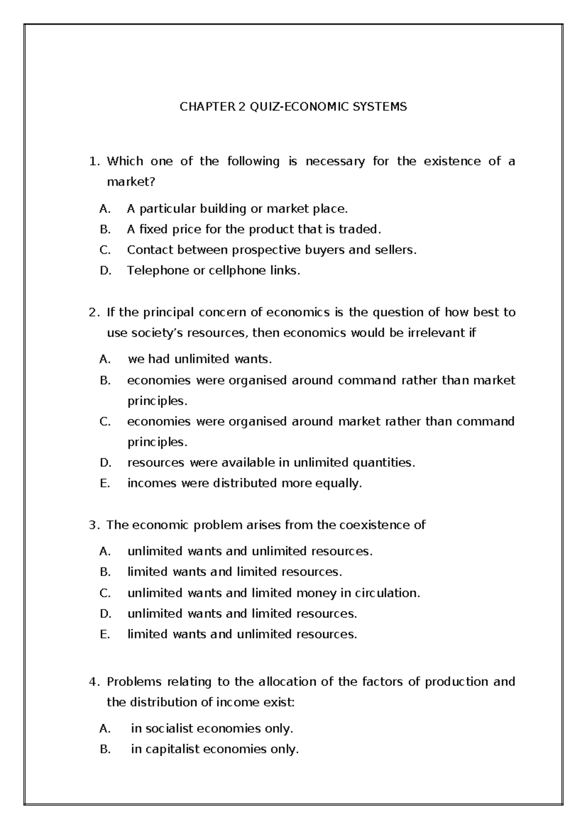 Chapter 2 QUIZ - CHAPTER 2 QUIZ-ECONOMIC SYSTEMS Which one of the ...