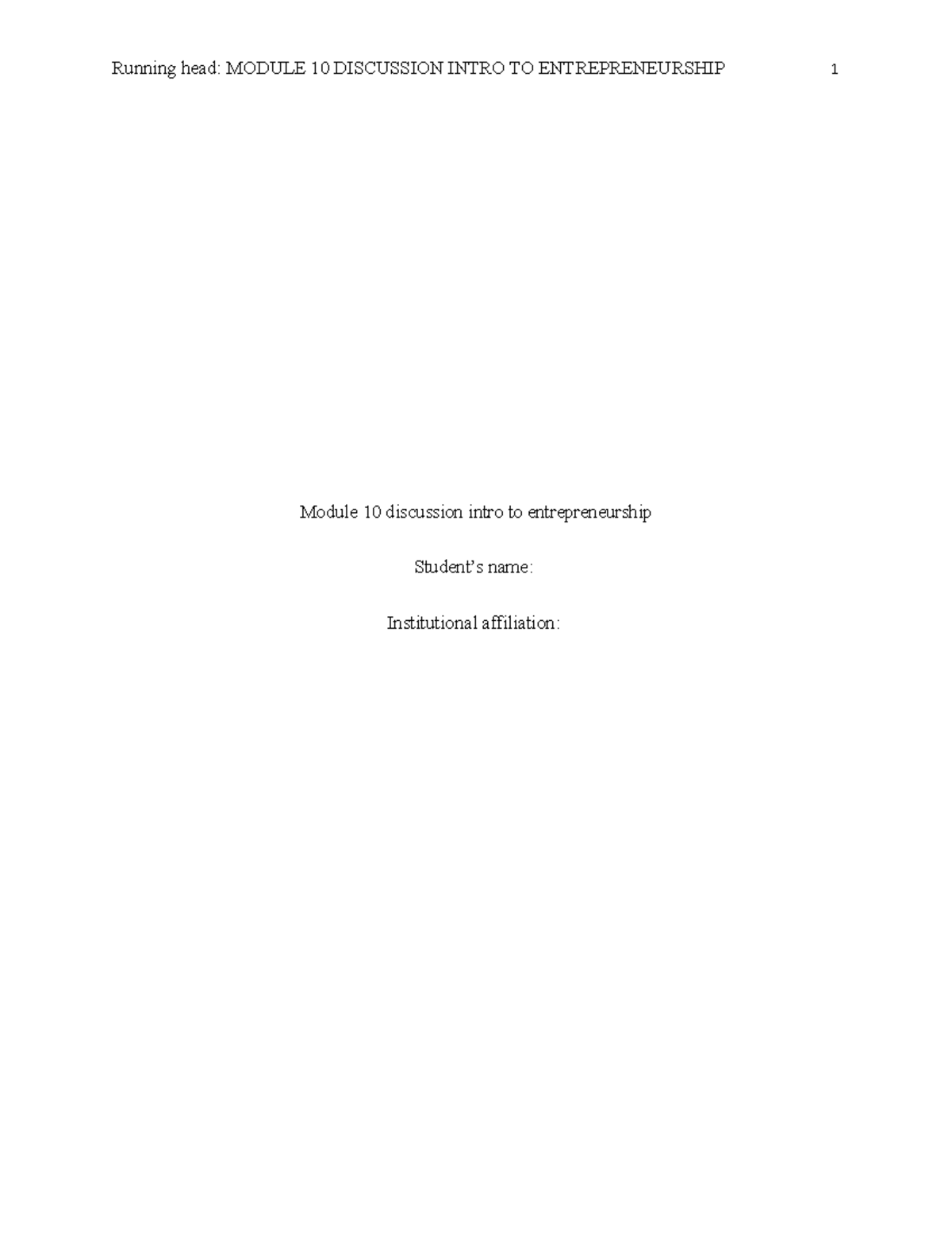 Module 10 discussion intro to entreprenuership - Running head: MODULE ...