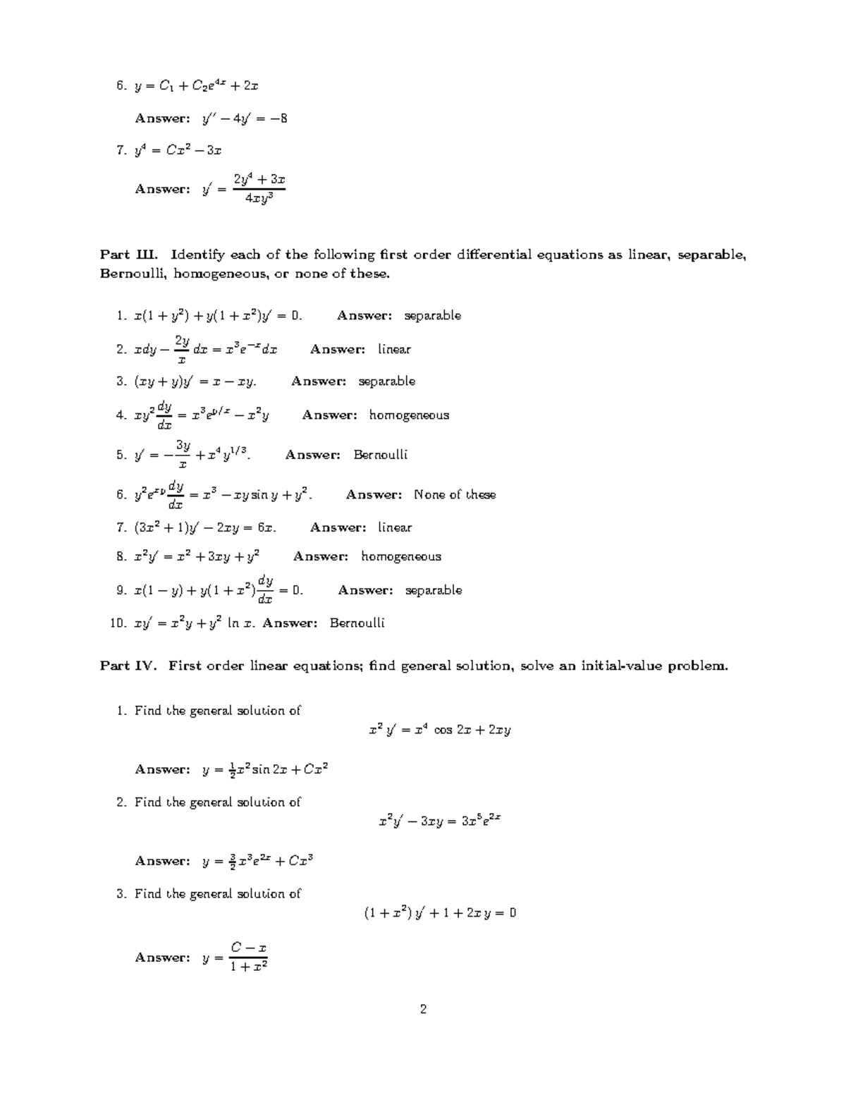 Exam1 - Practice questions. - y = C 1 + C 2 e 4 x + 2x Answer: y′′ − 4 y′ = − 8 y 4 = Cx 2 − 3 x ...