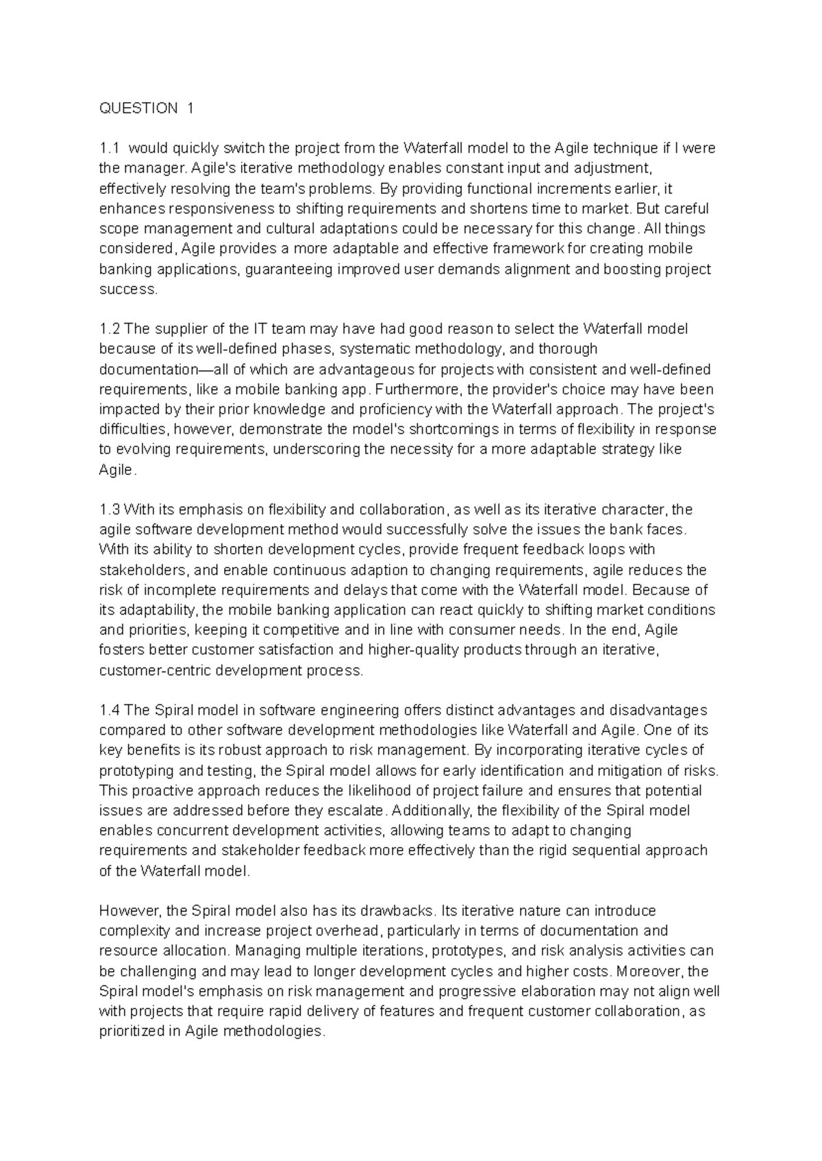 Software Dev Assignment Question 1 1 Would Quickly Switch The Project From The Waterfall Model