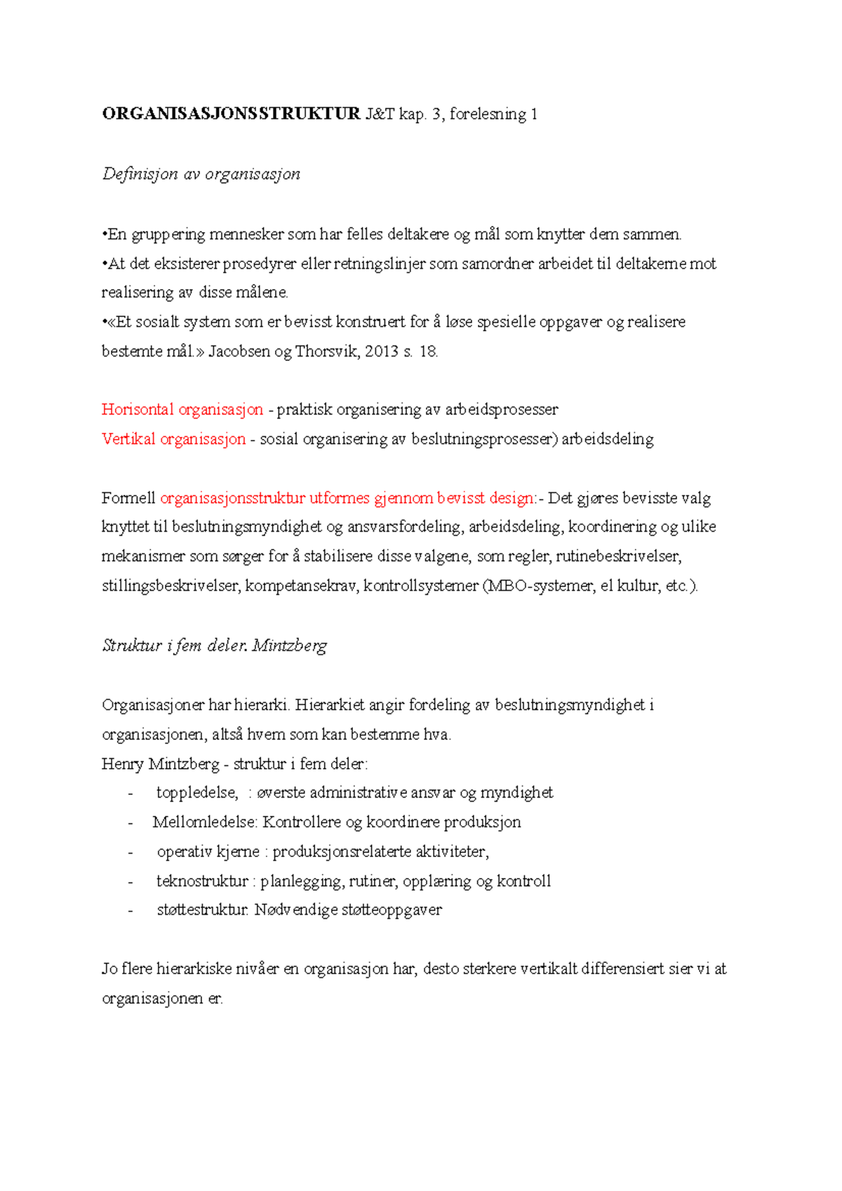 SOS2200 - notater fra forelesninger og notater fra pensum som kan hjelpe - ORGANISASJONSSTRUKTUR ...