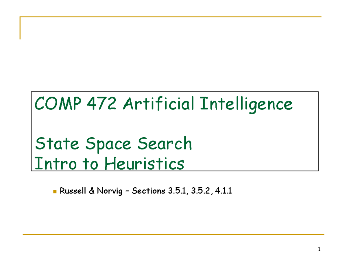 3 Heuristics - COMP 472 Artificial Intelligence State Space Search Intro to Heuristics n Russell ...