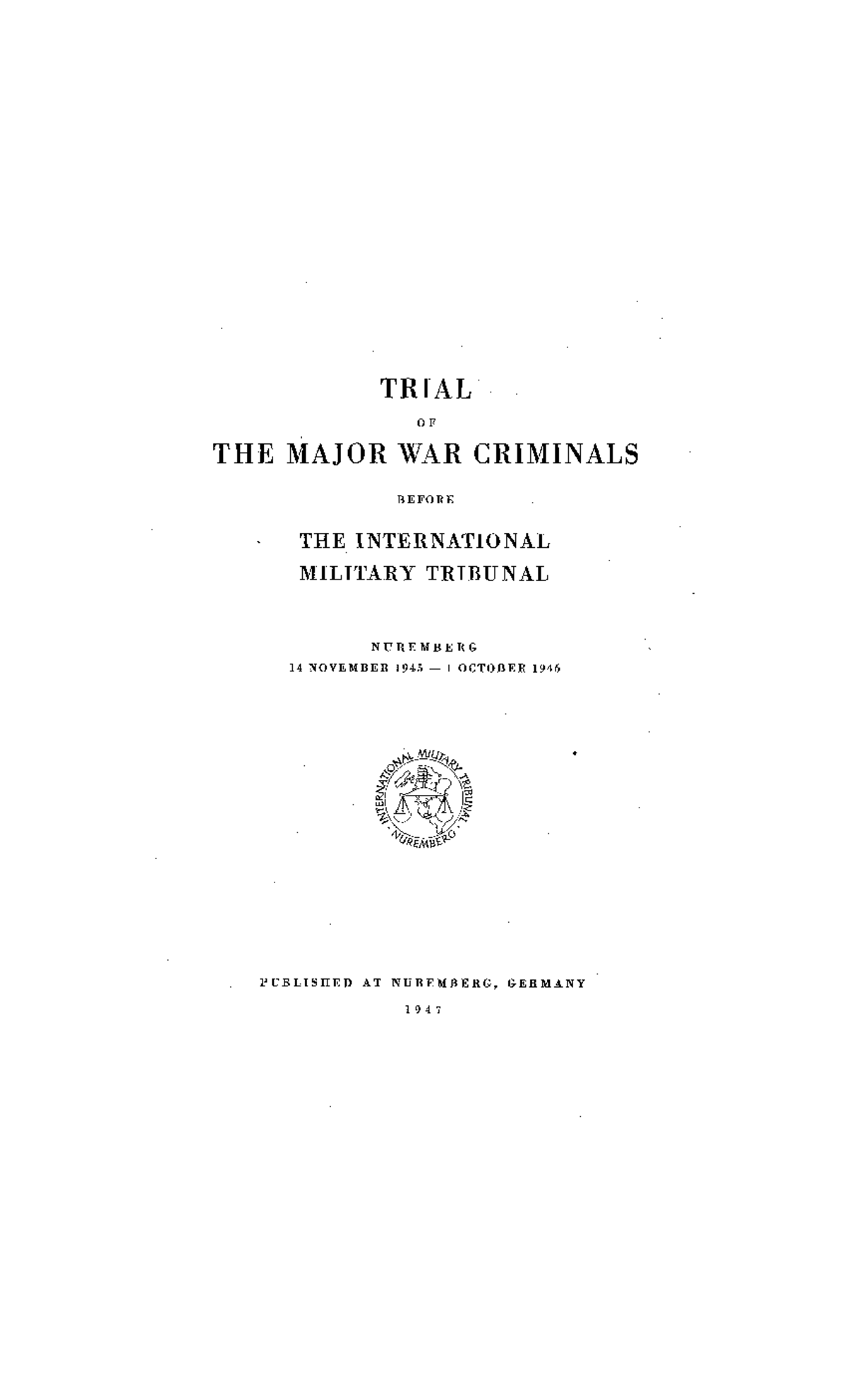 Rudenko, Opening Statement at Nuremberg - TRIAL 0 F T H E MAJOR WAR ...