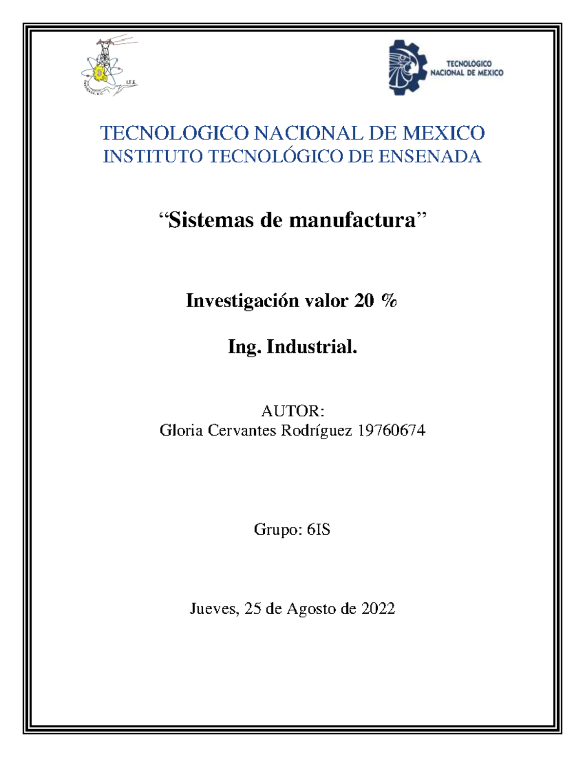 Investigación valor 20 - TECNOLOGICO NACIONAL DE MEXICO INSTITUTO ...