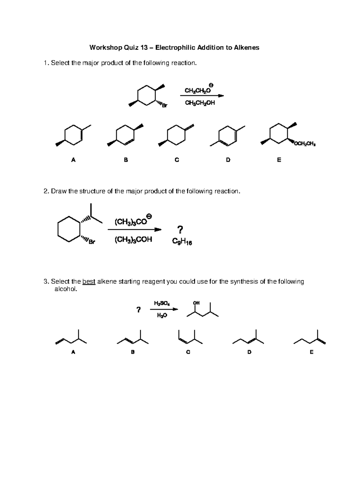 Quiz 13 - Electrophilic Addition to Alkenes - Workshop Quiz 13 ...