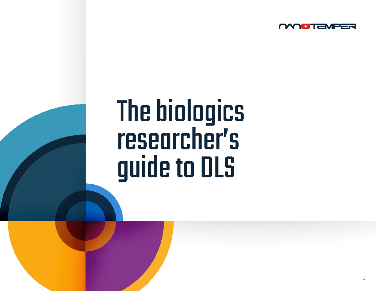 Nano Temper the biologics researchers guide to dls - The biologics ...