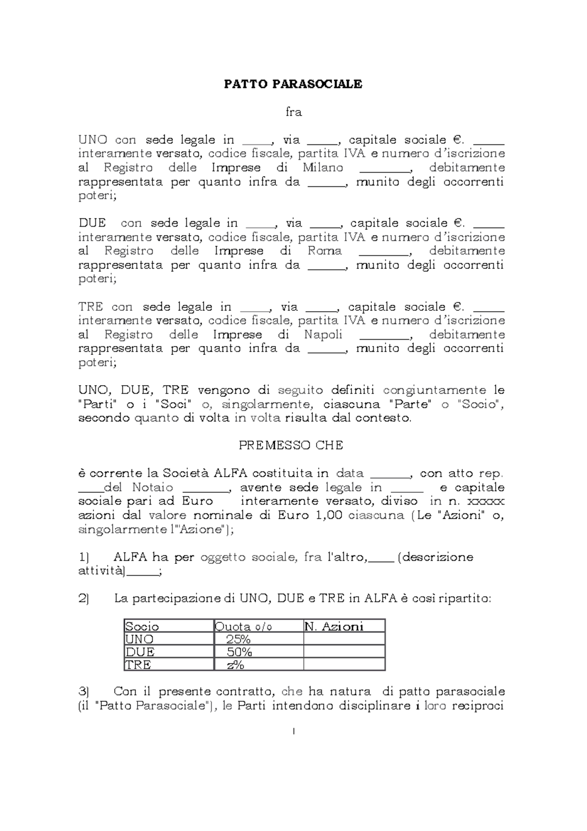 Patto Parasociale (uno, due, tre) - PATTO PARASOCIALE fra UNO con sede ...
