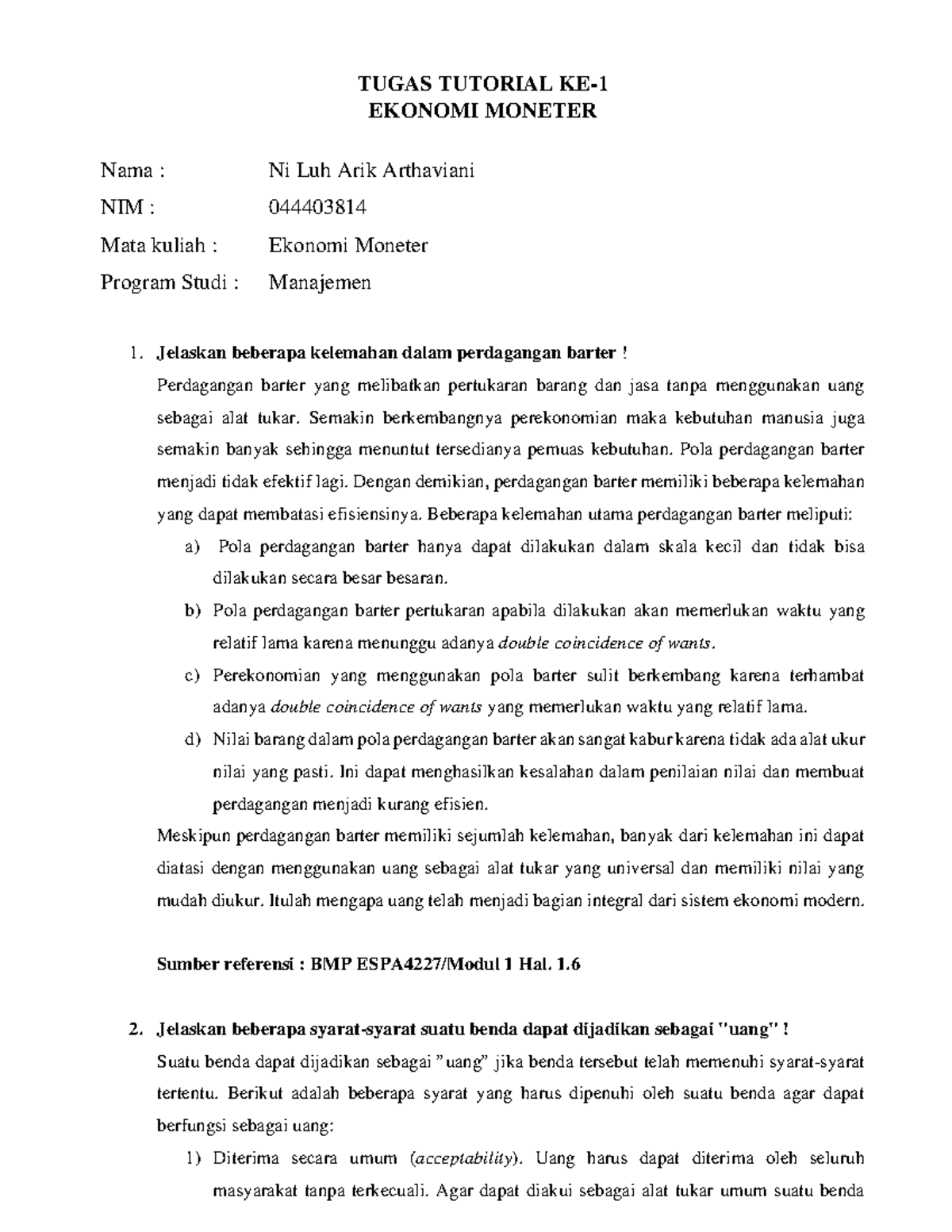 Tugas 1 ekonomi moneter - TUGAS TUTORIAL KE- 1 EKONOMI MONETER Nama : Ni Luh Arik Arthaviani NIM ...