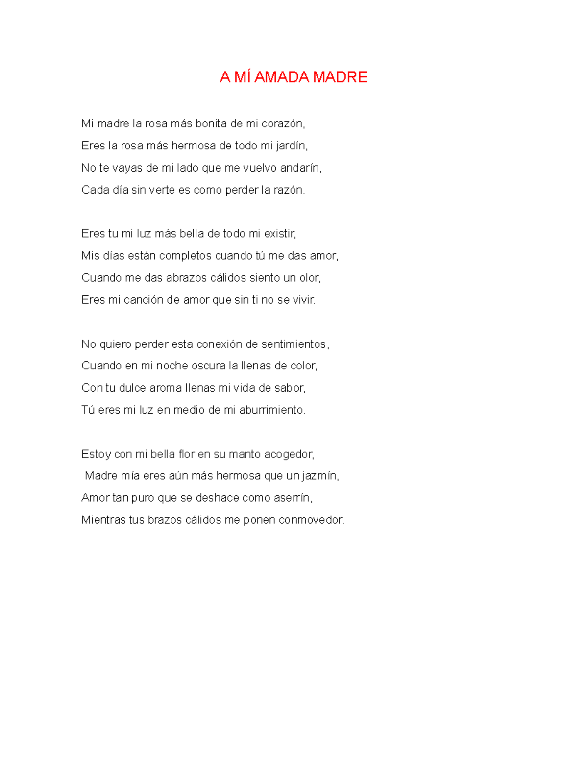 Poema 1 - A MÍ AMADA MADRE Mi madre la rosa más bonita de mi corazón ...