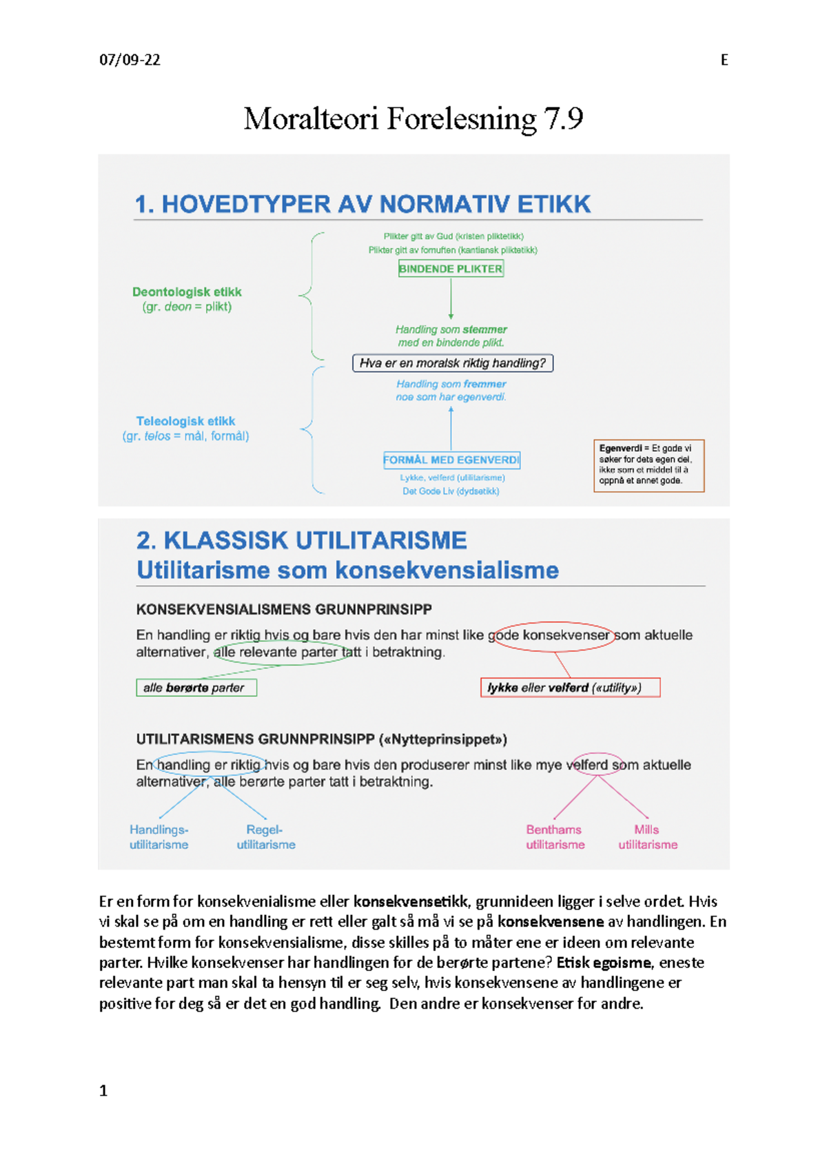 Moralteori 07 - notater - Moralteori Forelesning 7. Er en form for konsekvenialisme eller - Studocu
