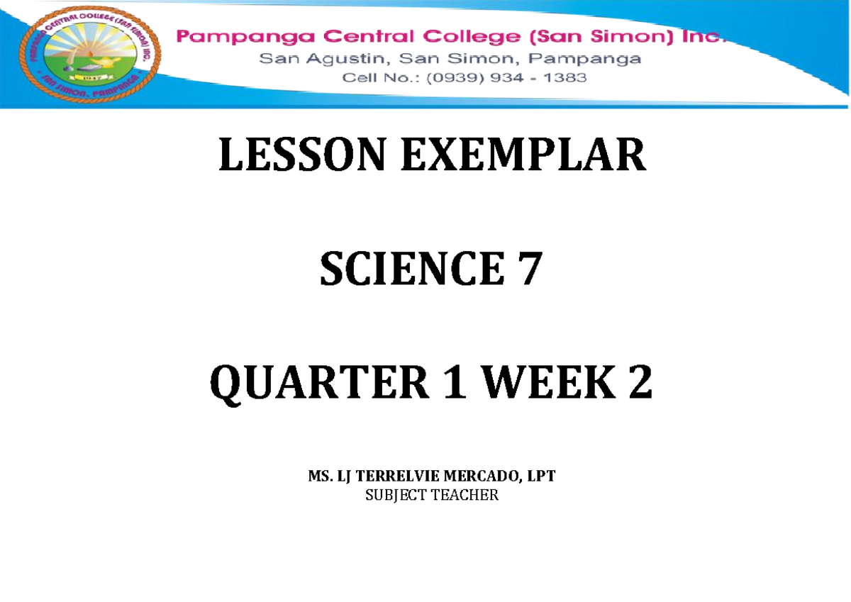 Q1 LE Science 7 L2 W2 - LESSON EXEMPLAR - LESSON EXEMPLAR SCIENCE 7 QUARTER 1 WEEK 2 MS. LJ ...