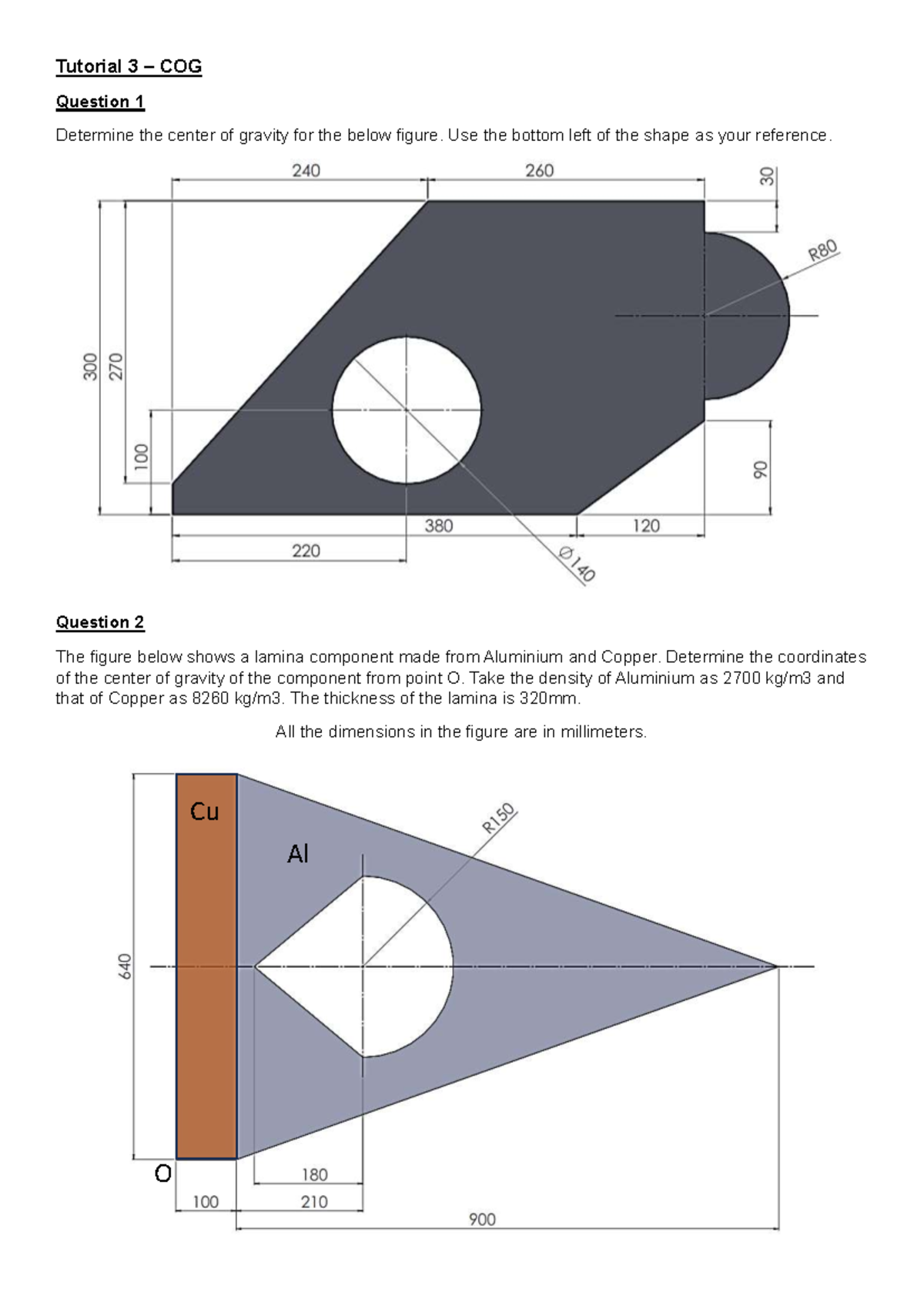 Tutorial 3 - COG - Tutorial 3 – COG Question 1 Determine the center of ...