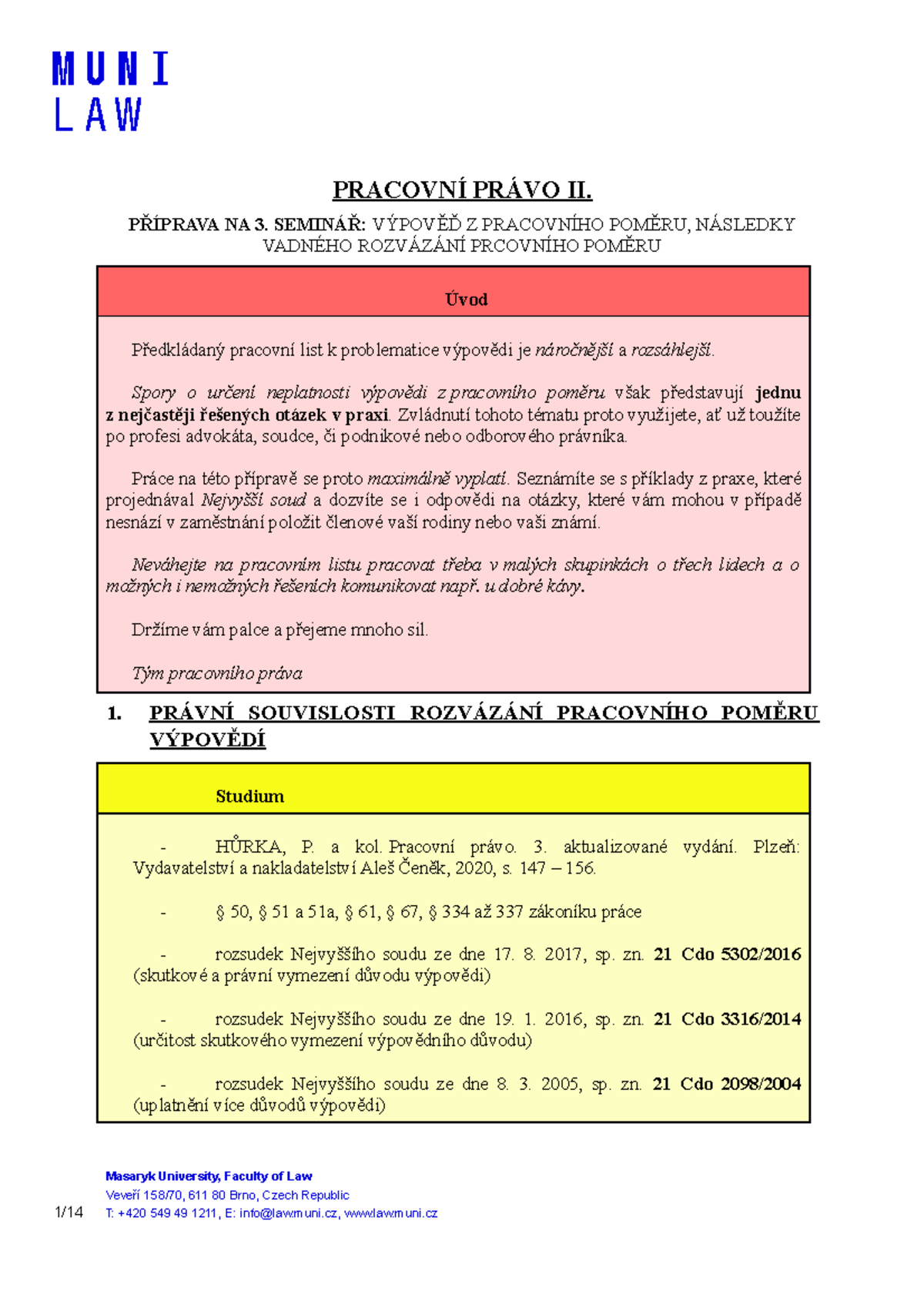 2022 PPII Priprava sem cleeikbz - PRACOVNÍ PRÁVO II. PŘÍPRAVA NA 3. SEMINÁŘ: VÝPOVĚĎ Z ...