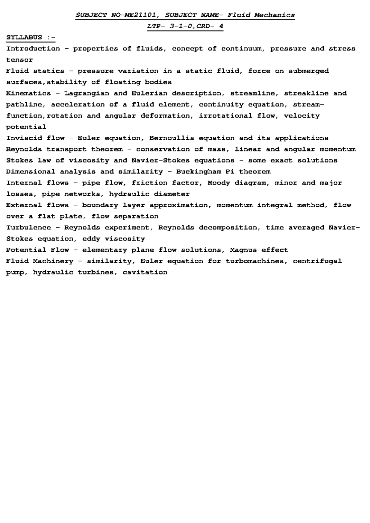 ERP Fluid Mechanics ME21101 - SUBJECT SUBJECT Fluid Mechanics 4 SYLLABUS :Introduction ...
