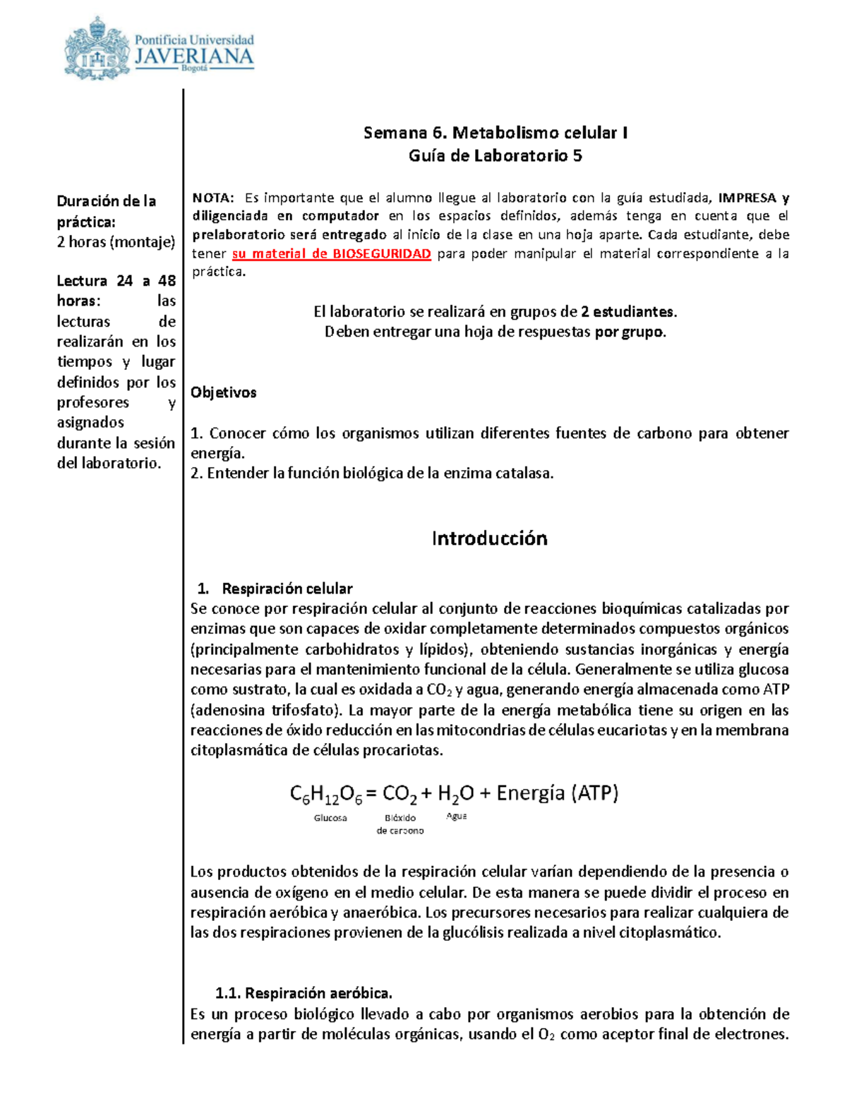 Semana No. 06. Metabolismo celular I 2310 - Duración de la práctica: 2 horas (montaje) Lectura ...