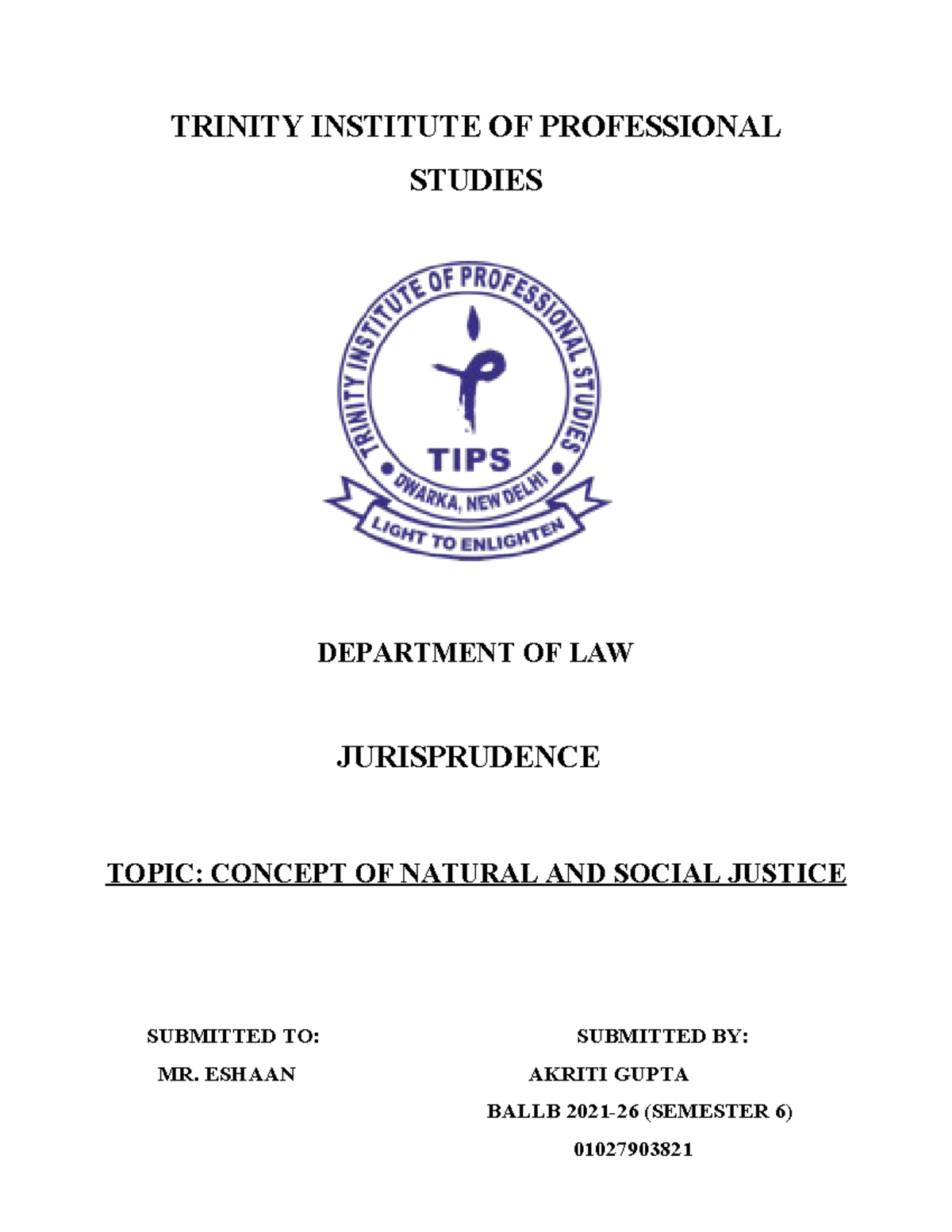 Juris assignment - TRINITY INSTITUTE OF PROFESSIONAL STUDIES DEPARTMENT OF LAW JURISPRUDENCE ...