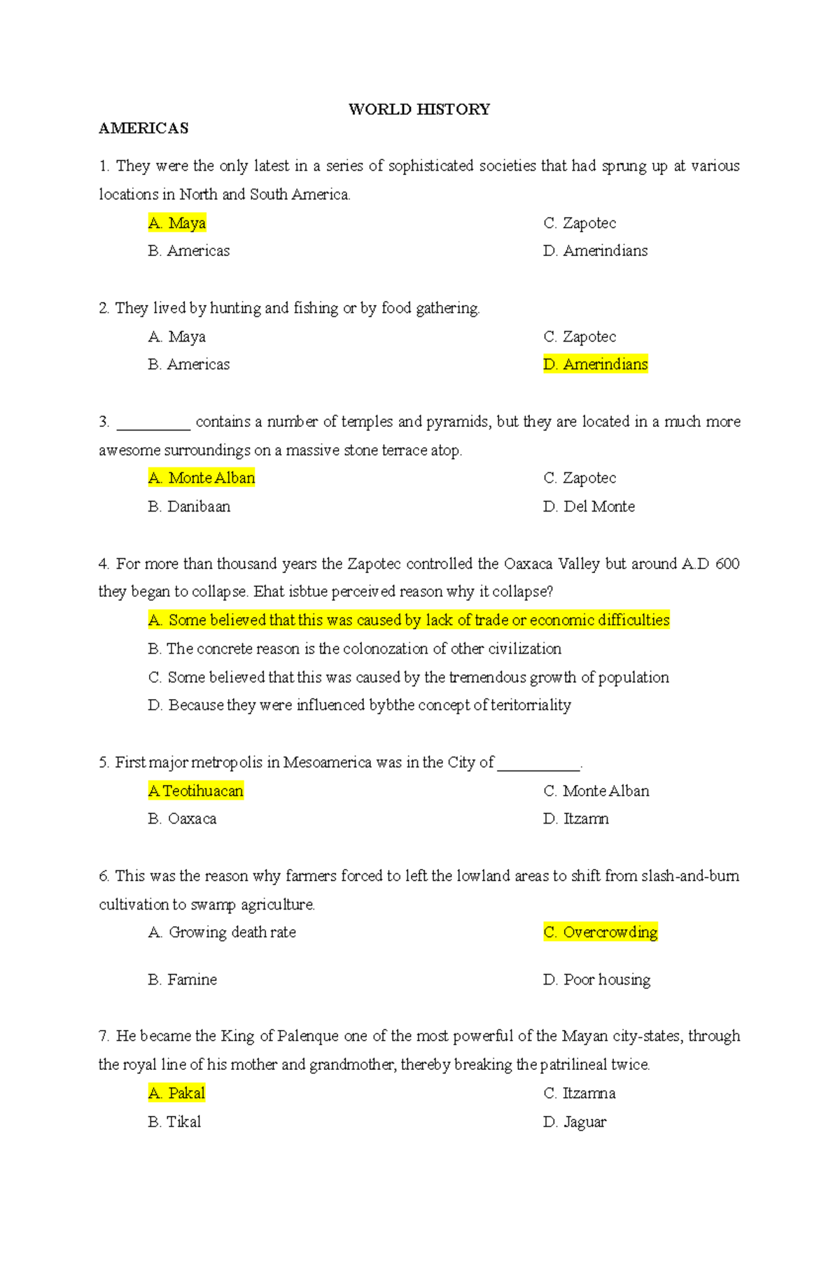 Americas (q) - klnksddmpsfm - WORLD HISTORY AMERICAS They were the only ...
