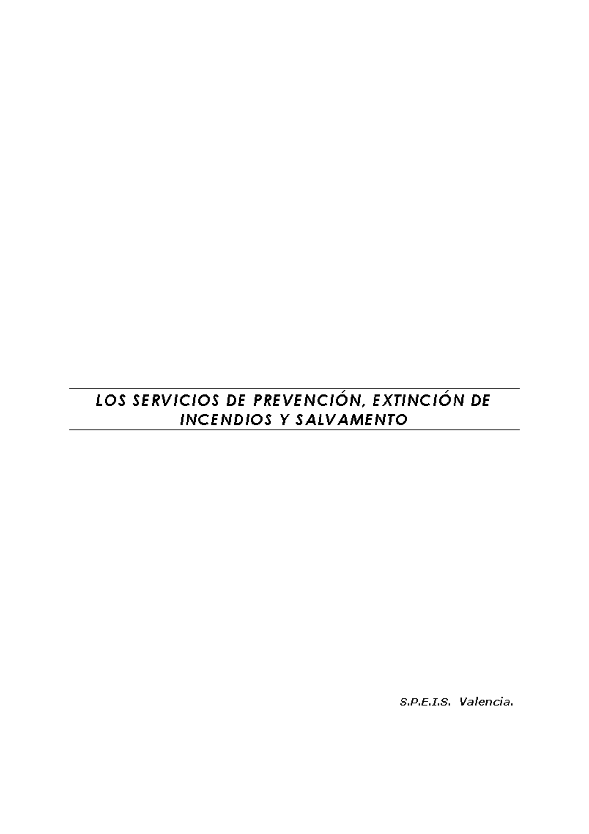 NNII - curso nuevo ingreso - LOS SERVICIOS DE PREVENCIÓN, EXTINCIÓN DE ...