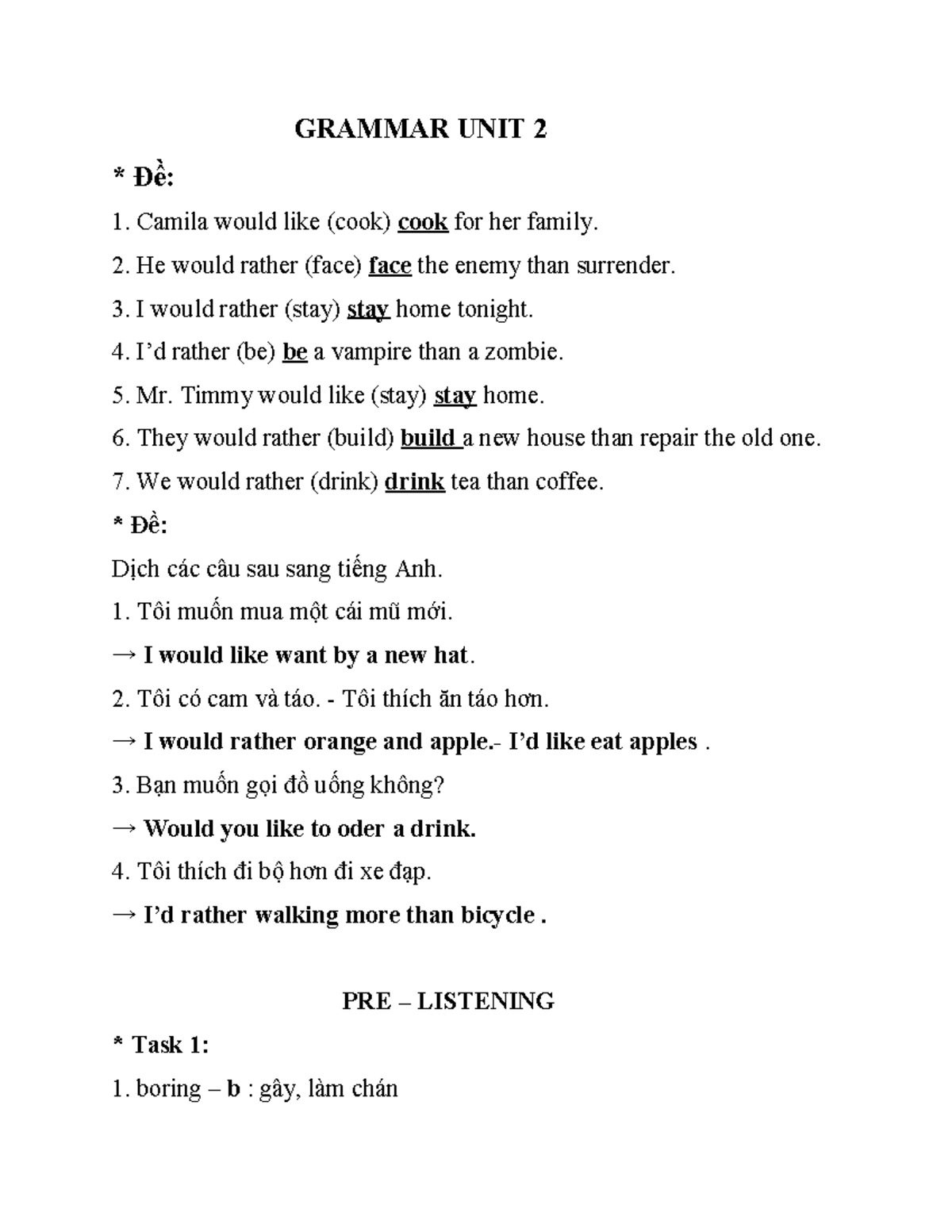 Grammar UNIT 2 - GRAMMAR UNIT 2 * Đề: 1. Camila would like (cook) cook ...
