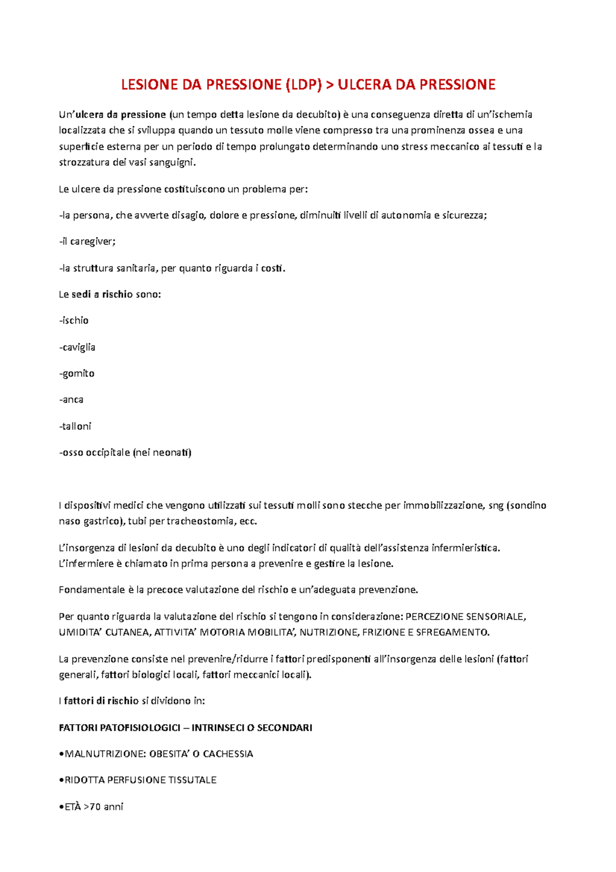 Lesioni DA Pressione - LESIONE DA PRESSIONE (LDP) > ULCERA DA PRESSIONE Un’ulcera da pressione ...