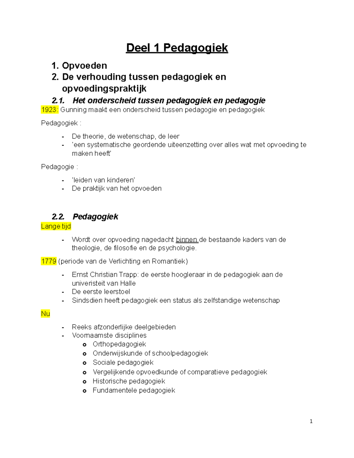 2de zit OC1 lang - Deel 1 Pedagogiek 1. Opvoeden 2. De verhouding tussen pedagogiek en - Studocu