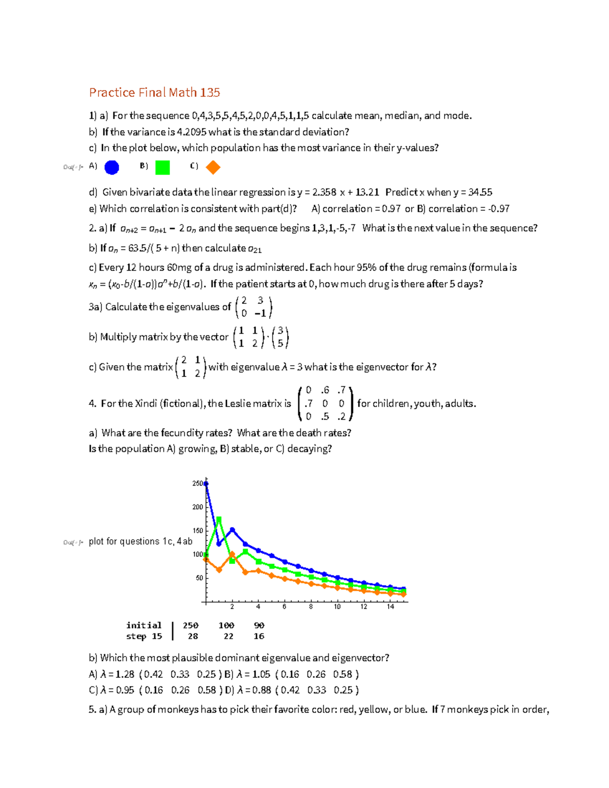 Practice Final Exam - Practice Final Math 135 a) For the sequence 0,4,3 ...