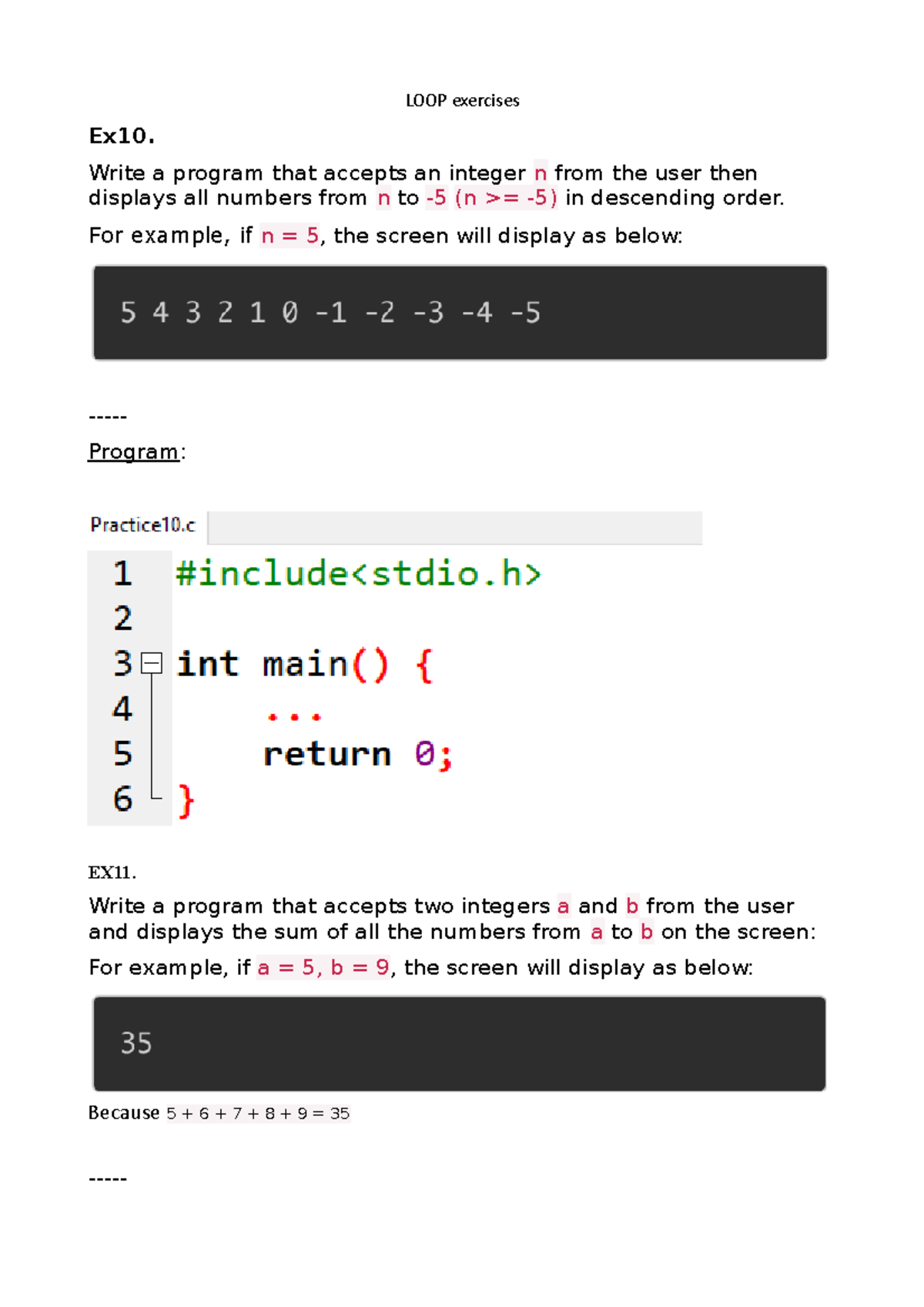 C-Loop (Exercises) - keys - LOOP exercises Ex10. Write a program that accepts an integer n from ...