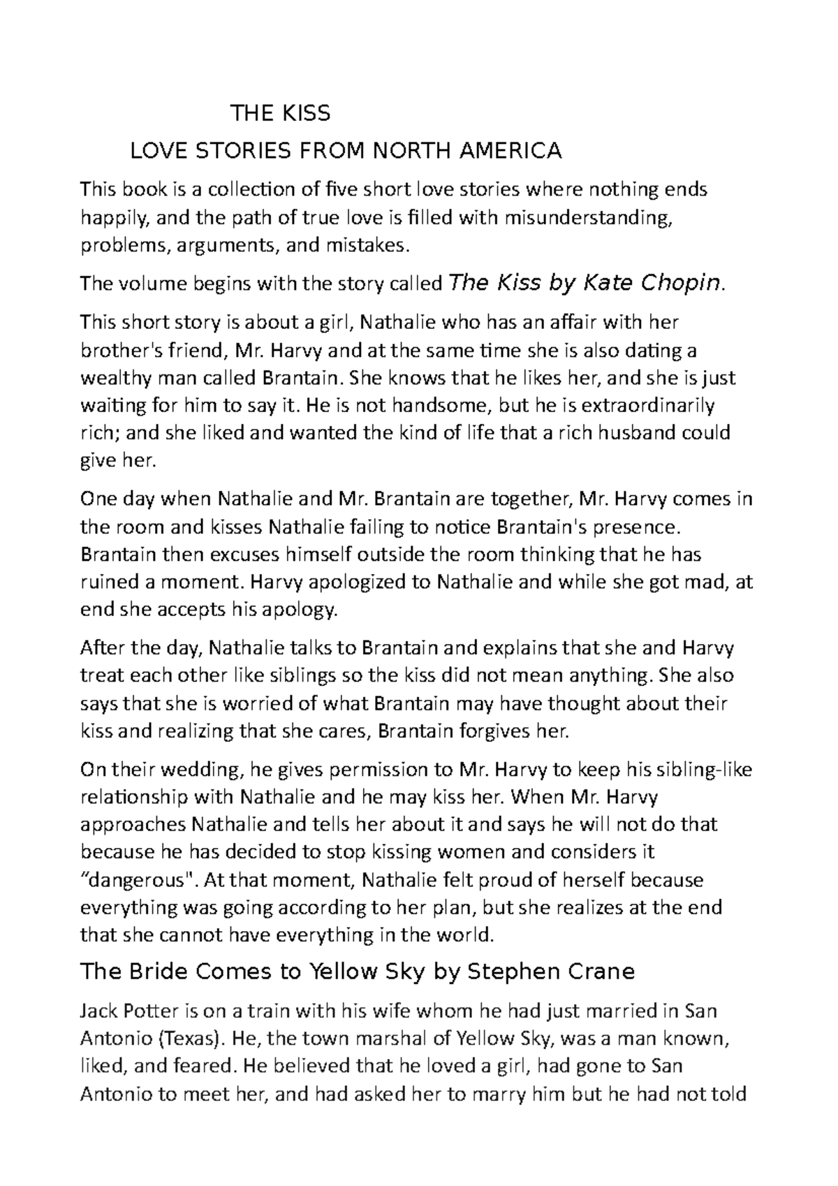 Inglese - summaries of the Kiss by Kate Chopin, The Bride Comes to ...