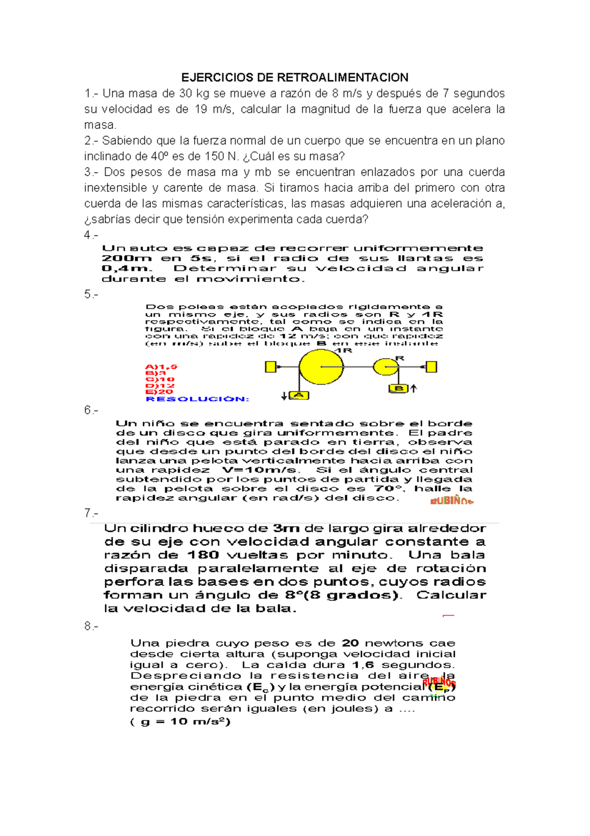 Ejercicios DE Retroalimentacion - EJERCICIOS DE RETROALIMENTACION 1.- Una masa de 30 kg se mueve ...