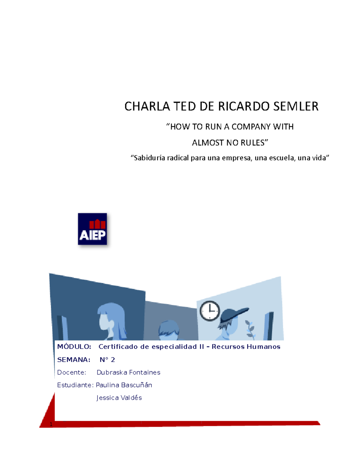 Charla Ricardo Semler - Paulina Bascuñan, Jessica Valdés - CHARLA TED ...