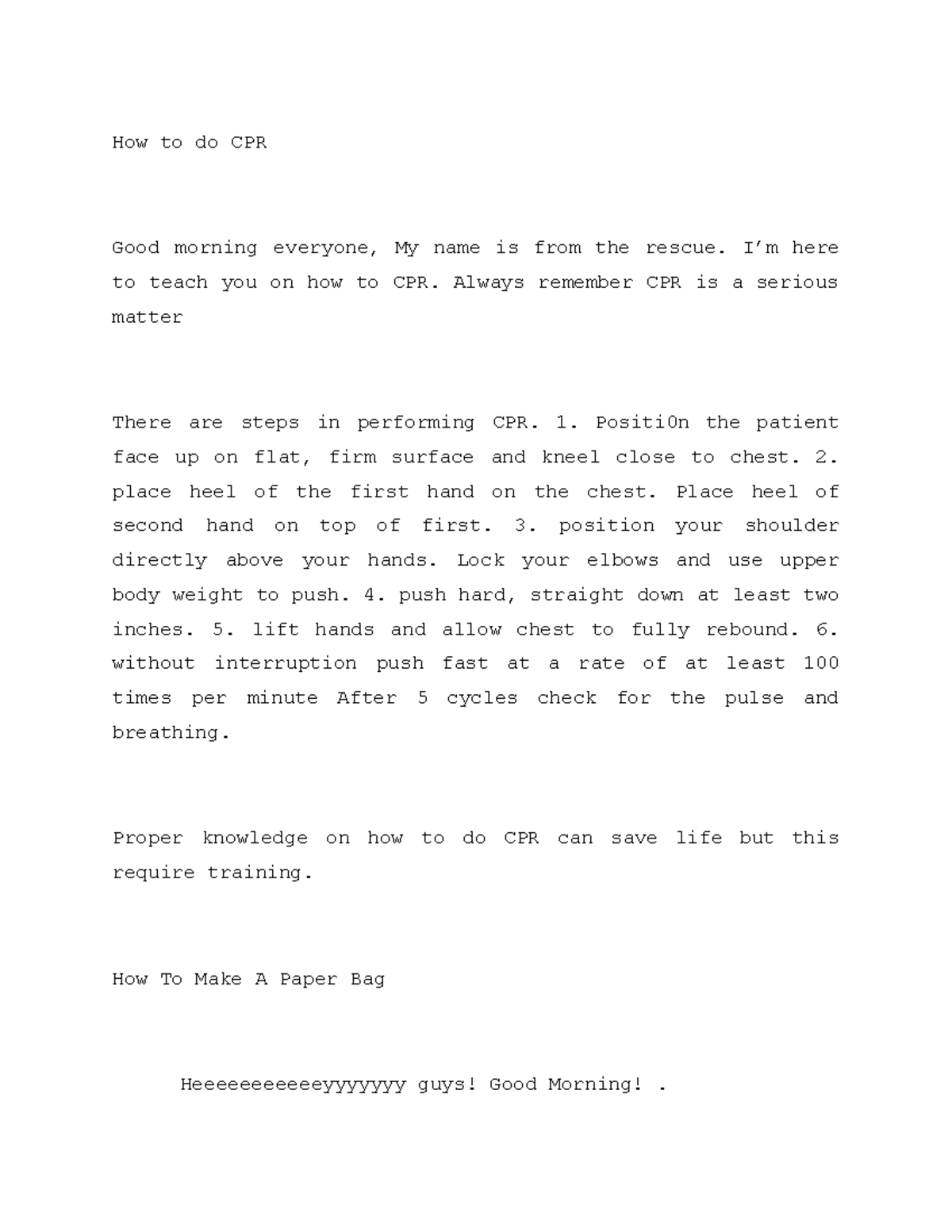 Demonstrative Samples - How to do CPR Good morning everyone, My name is ...