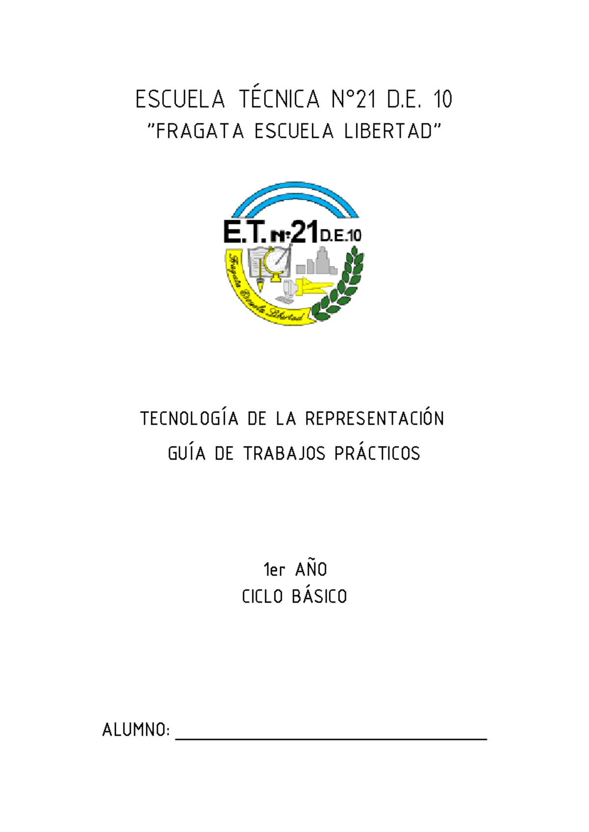 ET21 Tec. Repres. GUIA - 1- an-o - 2024 - ESCUELA TÉCNICA N°21 D. 10 ...