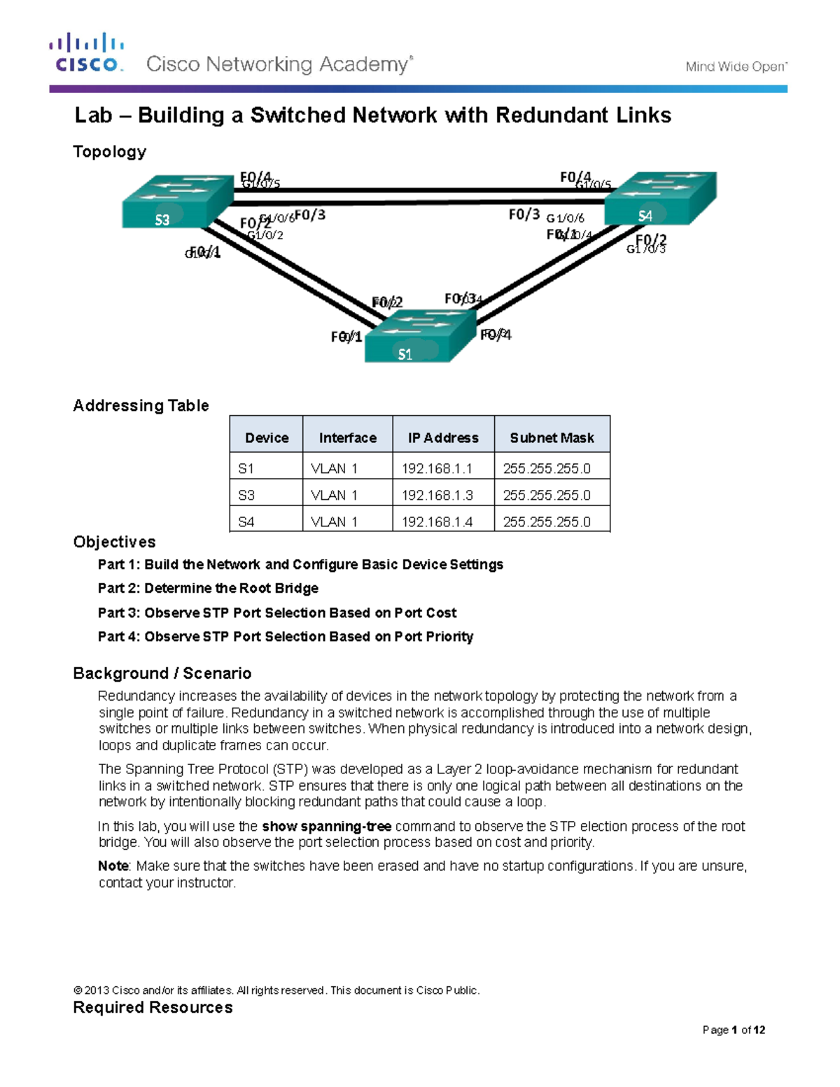 Week 7 Lab SU-7a - Lab – Building a Switched Network with Redundant Links Topology Addressing ...