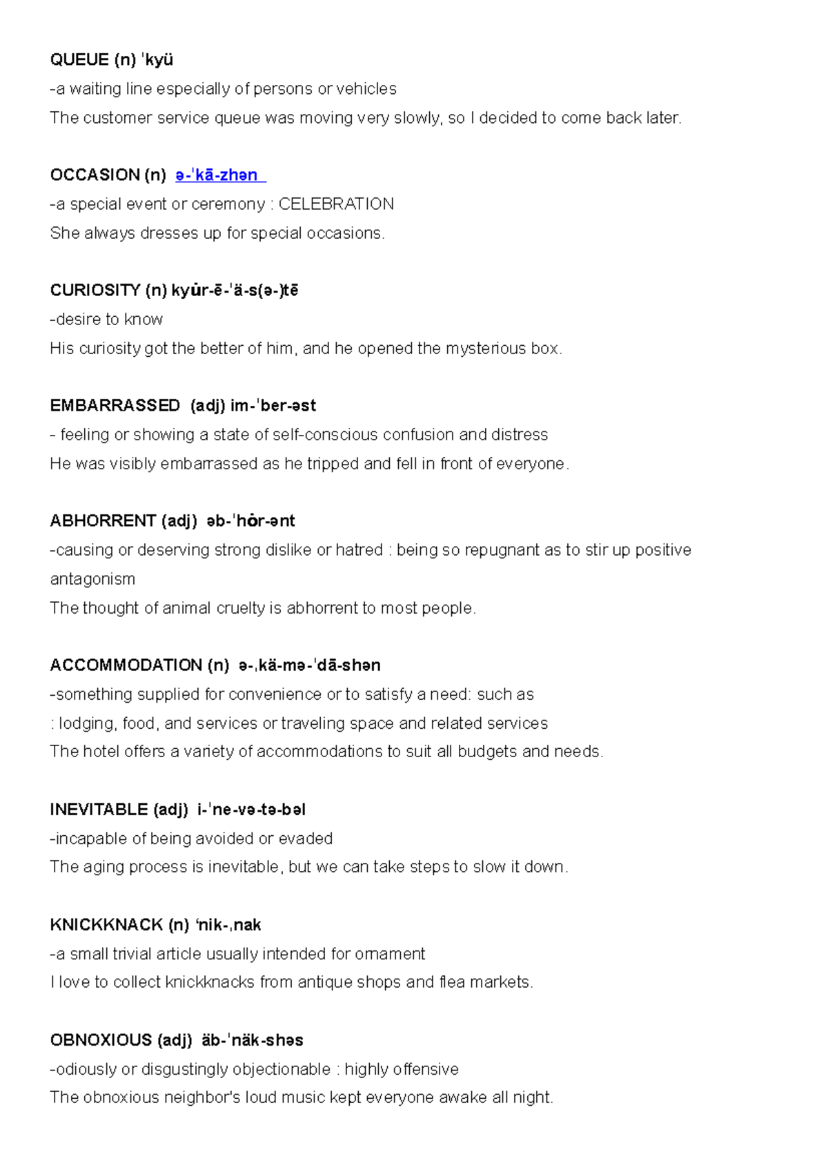 Spelling - QUEUE (n) kyüˈ -a waiting line especially of persons or ...