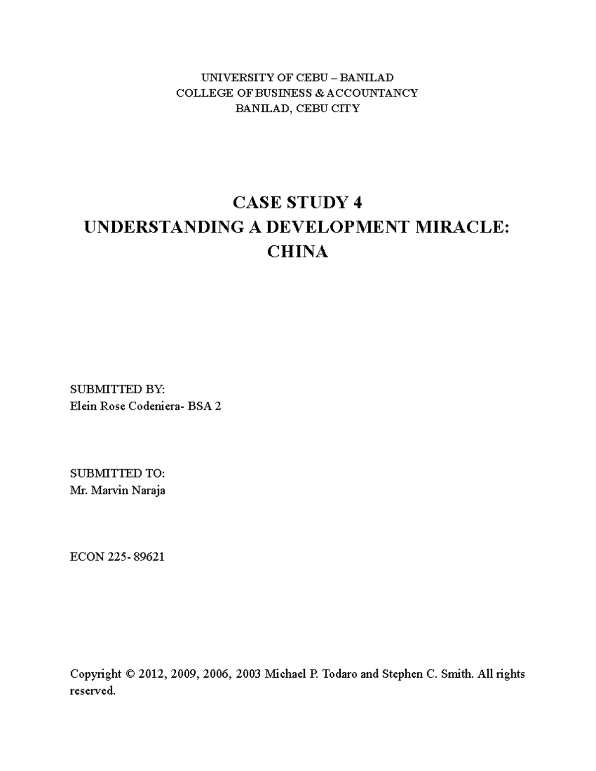 Codeniera. Case Study 4- Understanding a Development Miracle China ...