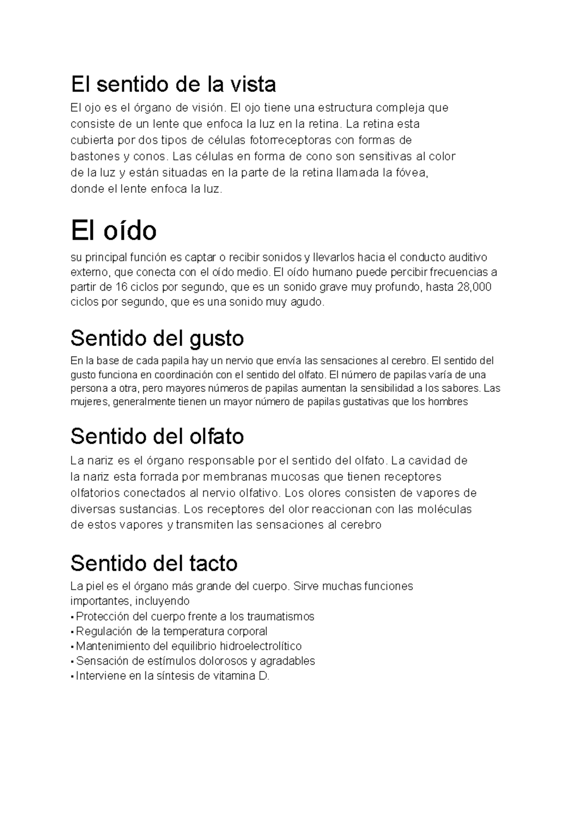 Los sentidos - El sentido de la vista El ojo es el órgano de visión. El ...