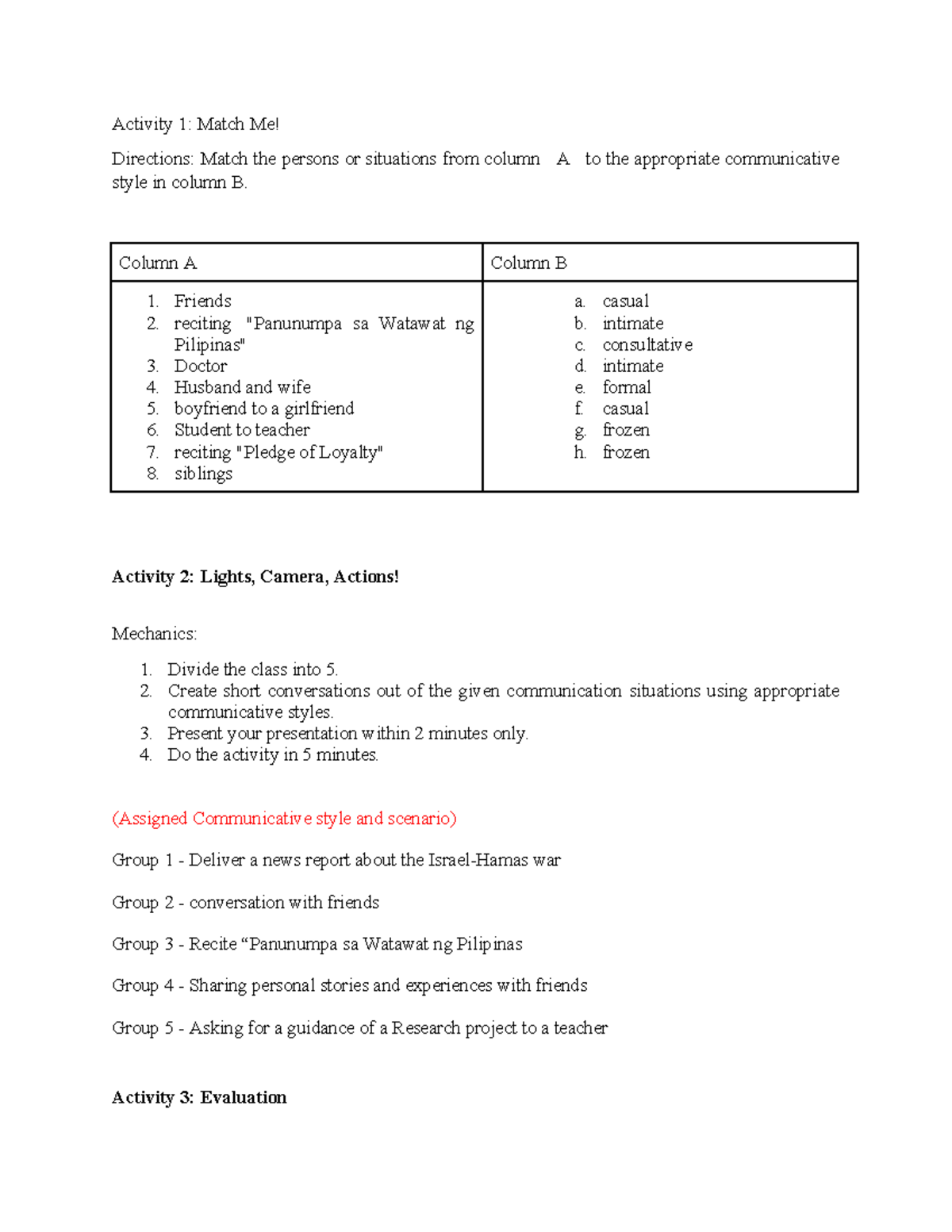 Grade 9 - Communicative style Activity and Quizzes - Activity 1: Match Me! Directions: Match the ...