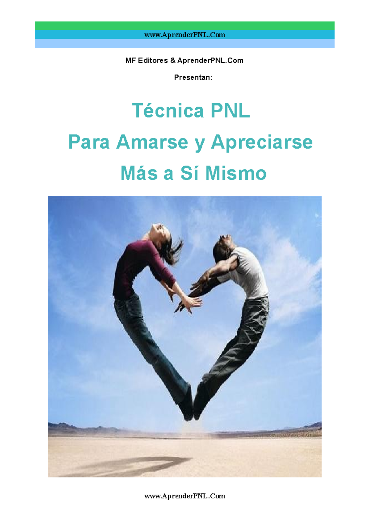 5 Tecnica PNL amarse apreciarse - MF Editores & AprenderPNL Presentan: Técnica PNL Para Amarse y ...