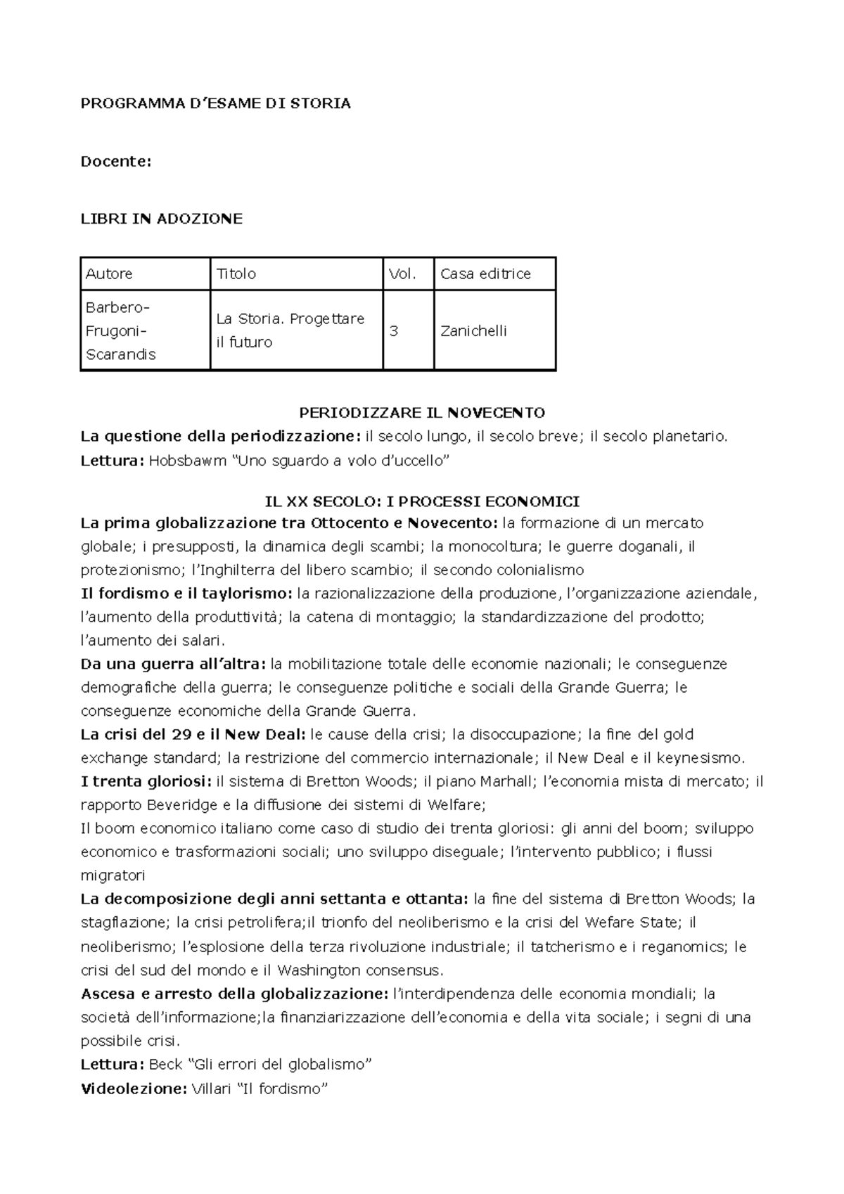 Programma storia e filo - PROGRAMMA D’ESAME DI STORIA Docente: LIBRI IN ADOZIONE Autore Titolo ...