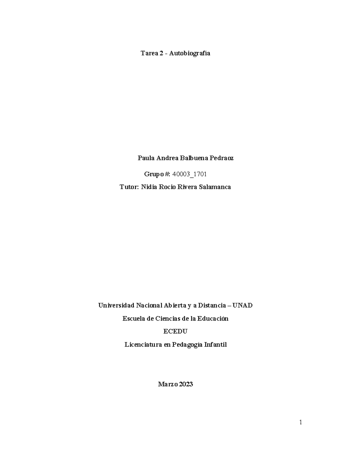 Autobografia, Balbuena Pedraoz Paula Andrea Grupo 40003 - Tarea 2 ...
