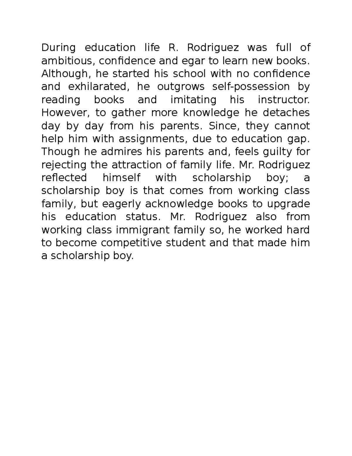 During education life summary - During education life R. Rodriguez was ...