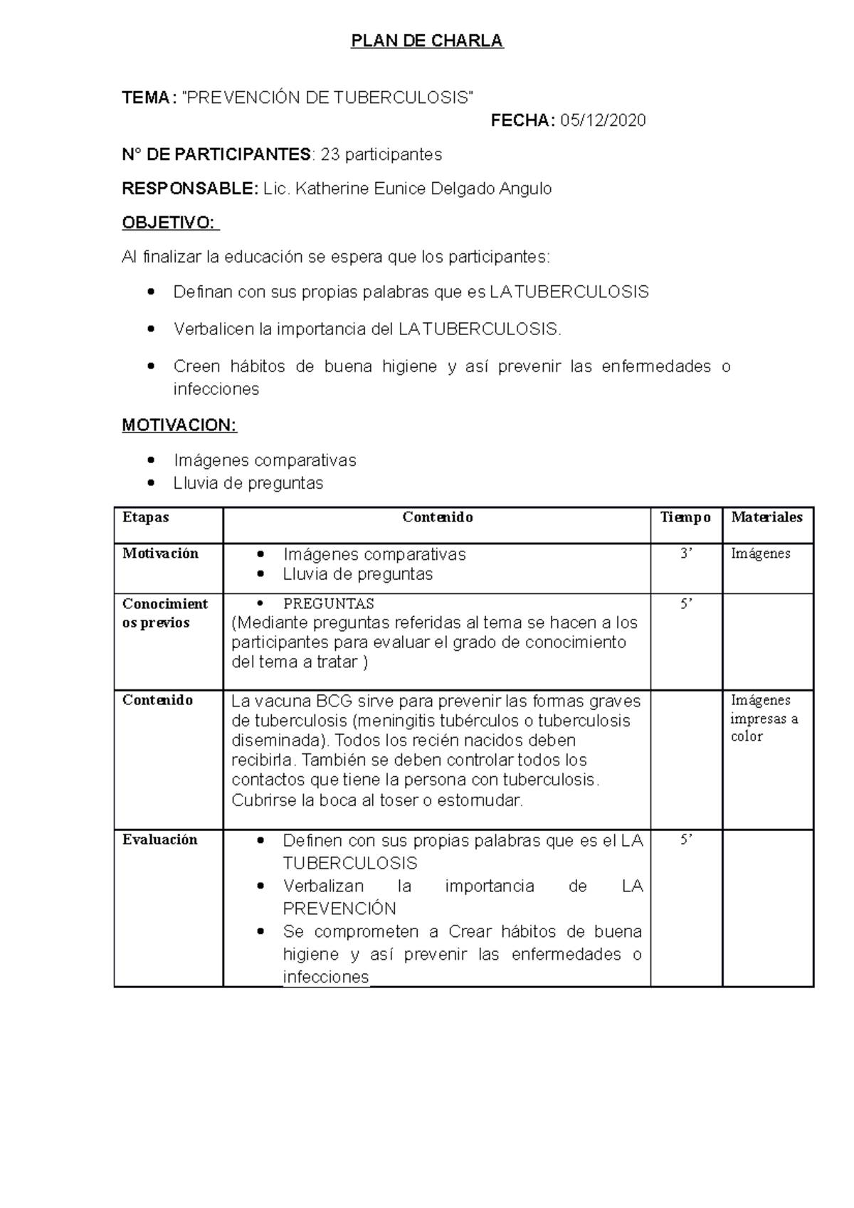 Charla TBC DIC - PLAN DE CHARLA TEMA: “PREVENCIÓN DE TUBERCULOSIS” FECHA: 05/12/ N° DE - Studocu