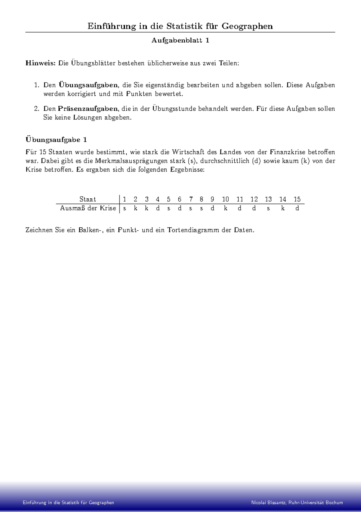 Uebung 1 statgeo - 1 übungsaufgabe - Einf ̈uhrung in die Statistik f ...