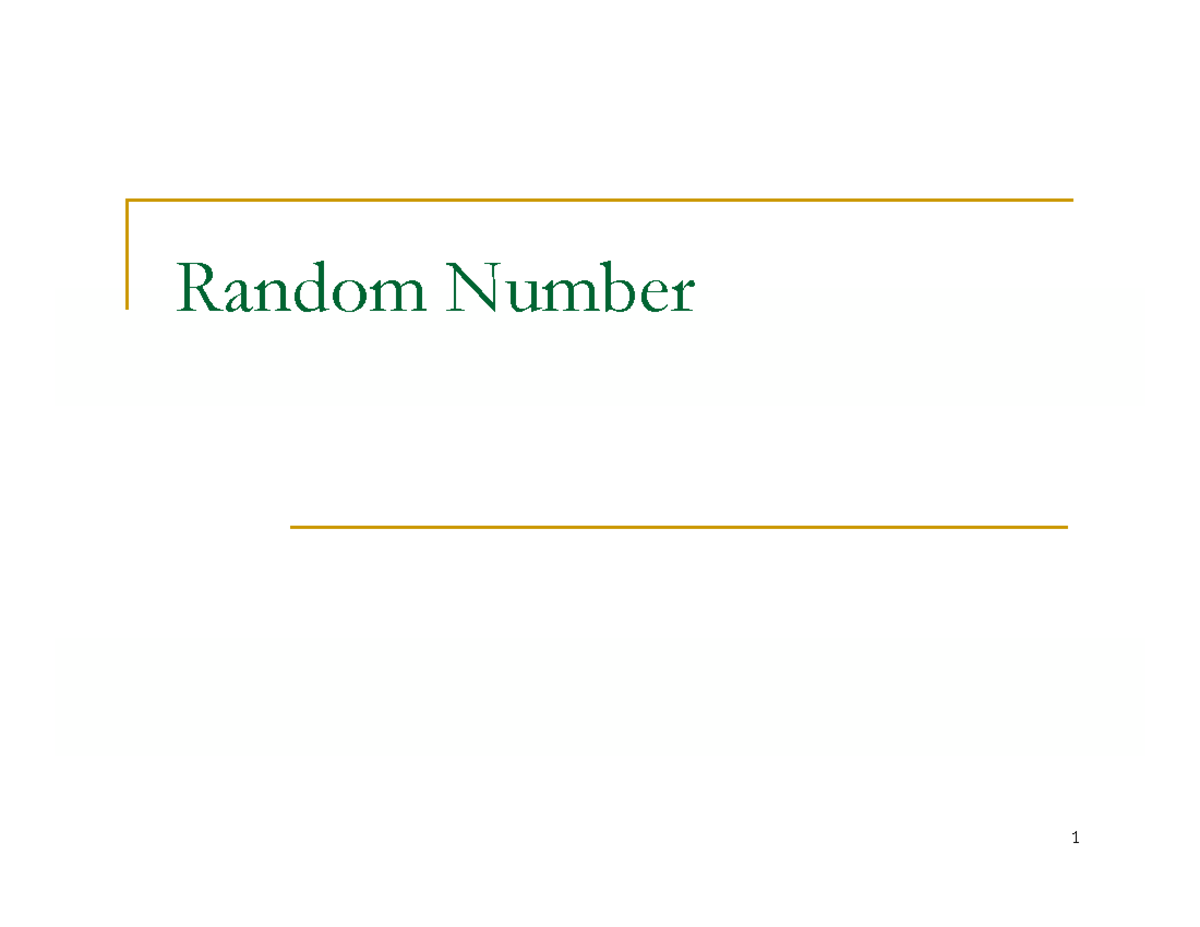 Lecture 3b -Random-Number - Random Number Random Number Random numbers ...