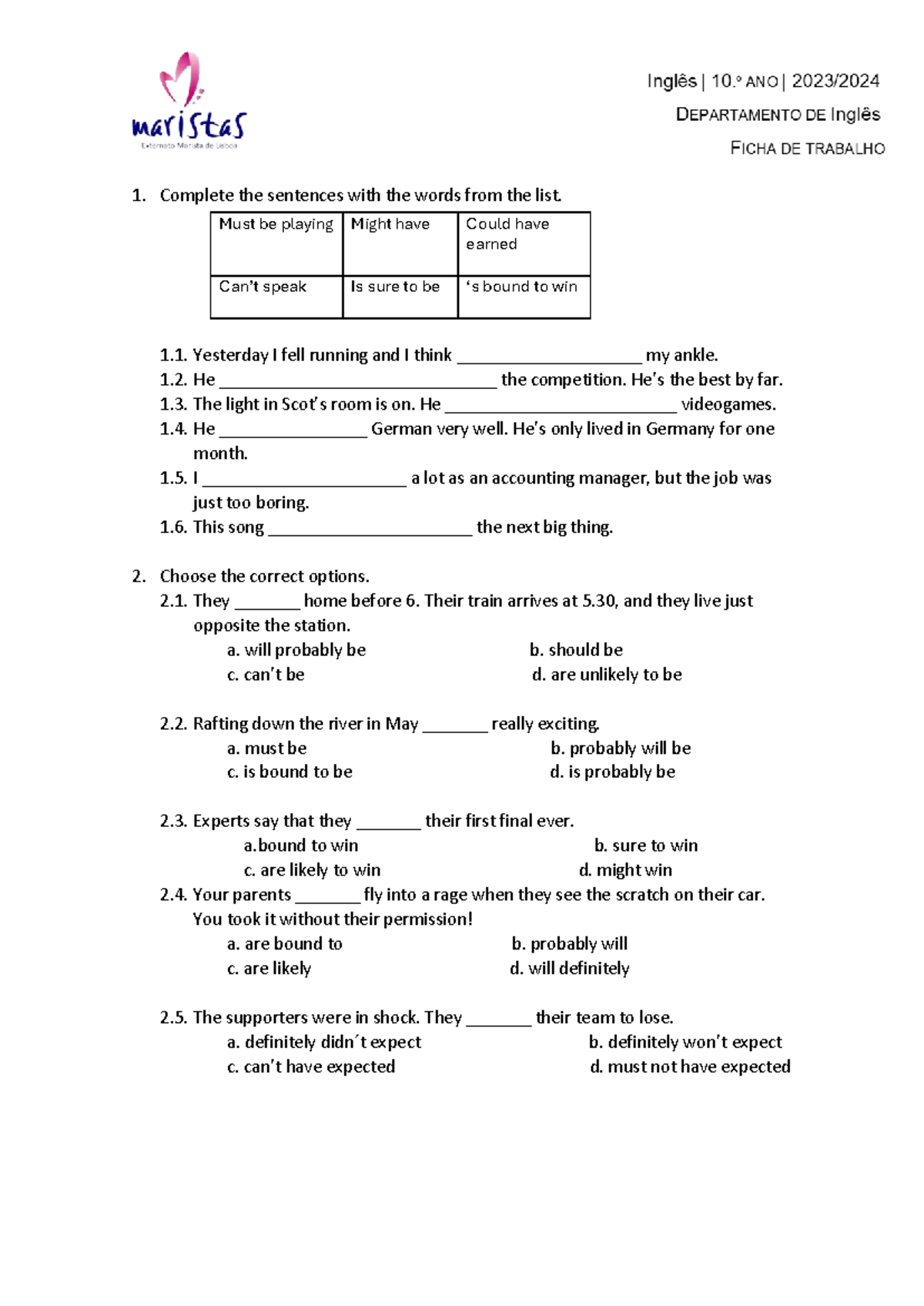 Speculating - ficha de ingles - Must be playing Might have Could have ...
