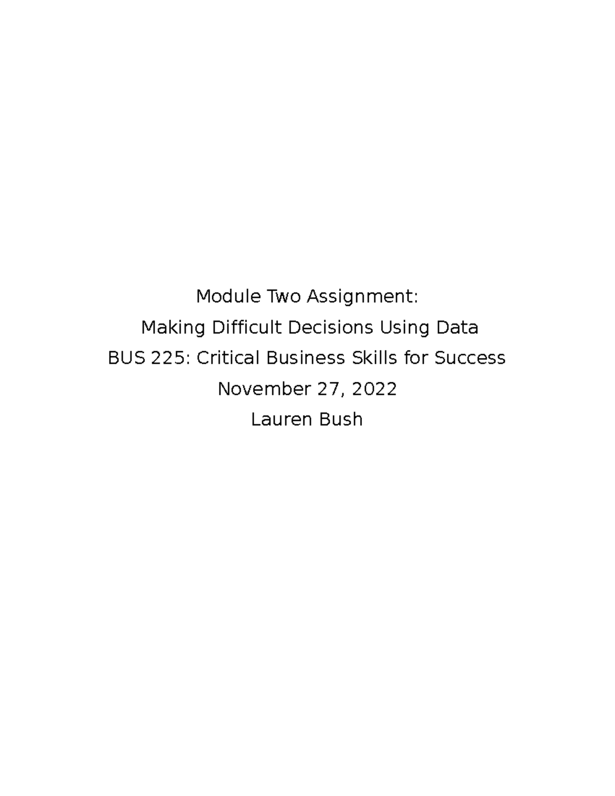 Bus 225 2 1 Assignment Making Difficult Decisions Using Data Module Two Assignment Making