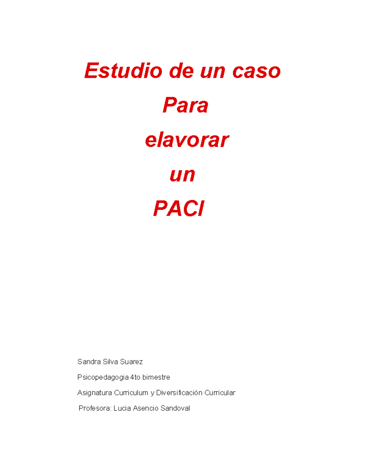 PACI - paci completo - Estudio de un caso Para elavorar un PACI Sandra ...