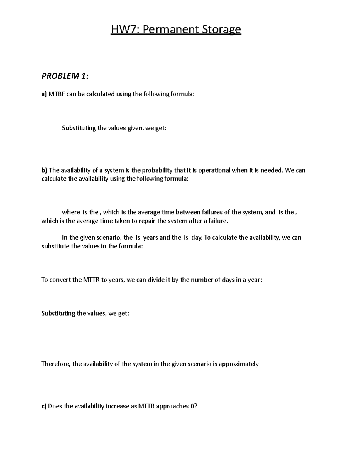 HW7 - Permanent Storage - HW7: Permanent Storage PROBLEM 1: a) MTBF can ...